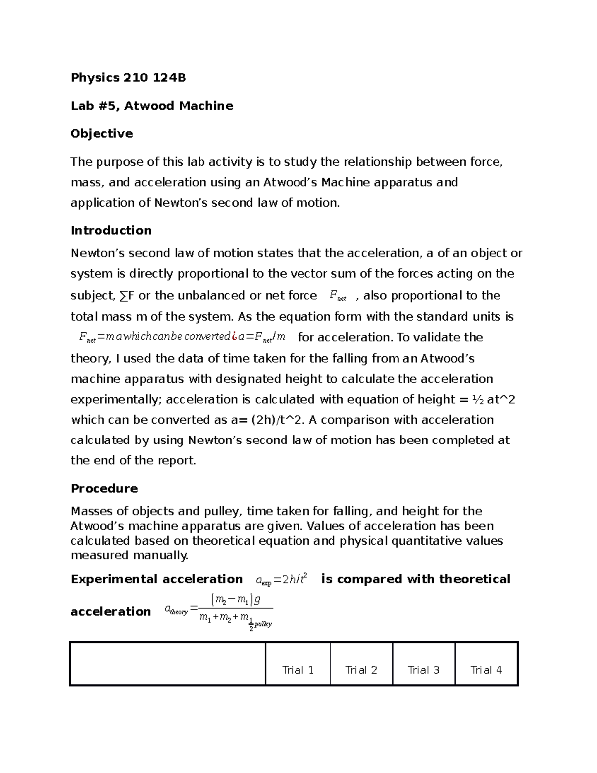 Newton's second law - Physics 210 124B Lab #5, Atwood Machine Objective The purpose of this lab ...