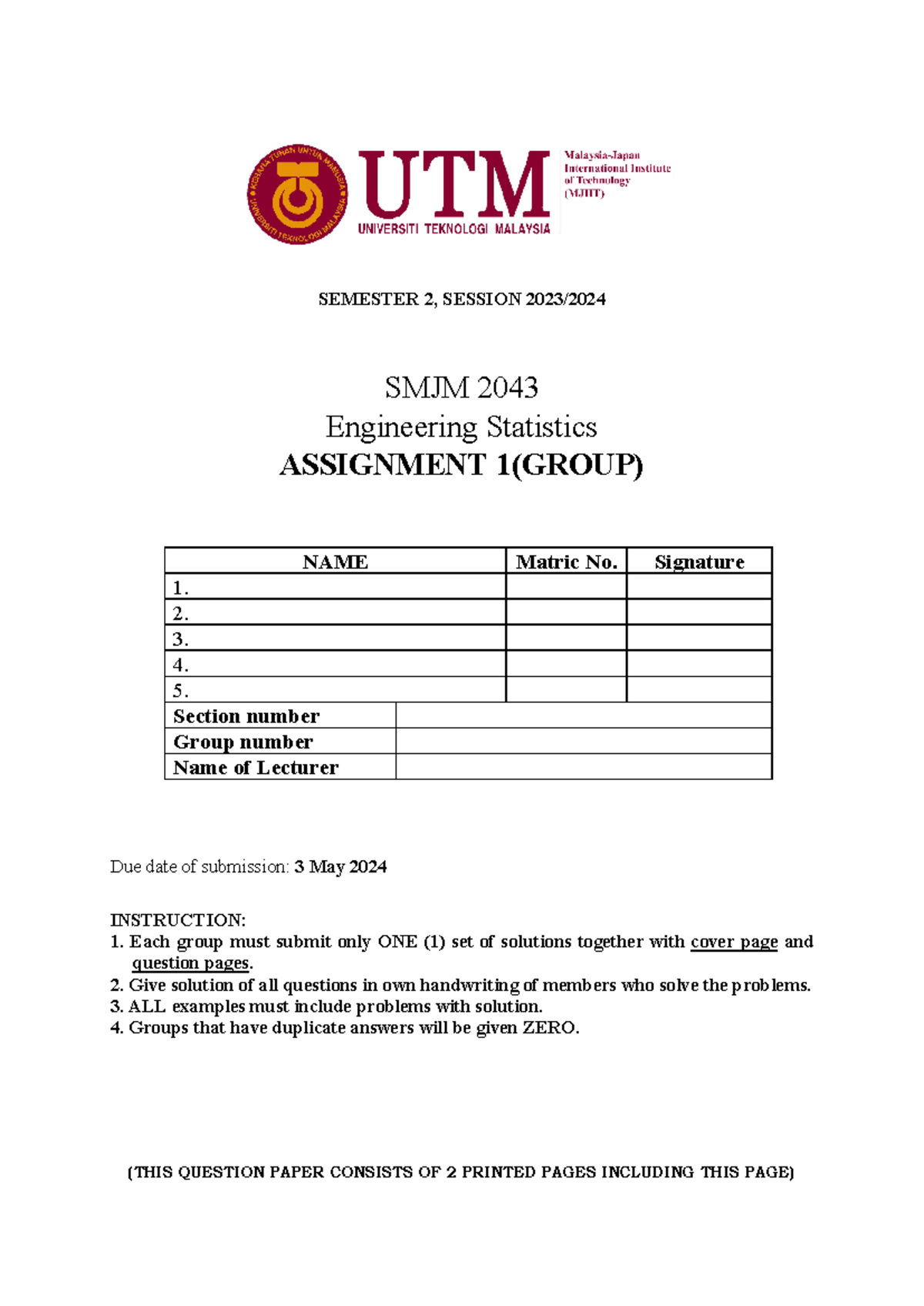 Assignment 1 - Questions (1) - SEMESTER 2, SESSION 2023/ NAME Matric No. Signature 1. 2. 3. 4. 5 ...