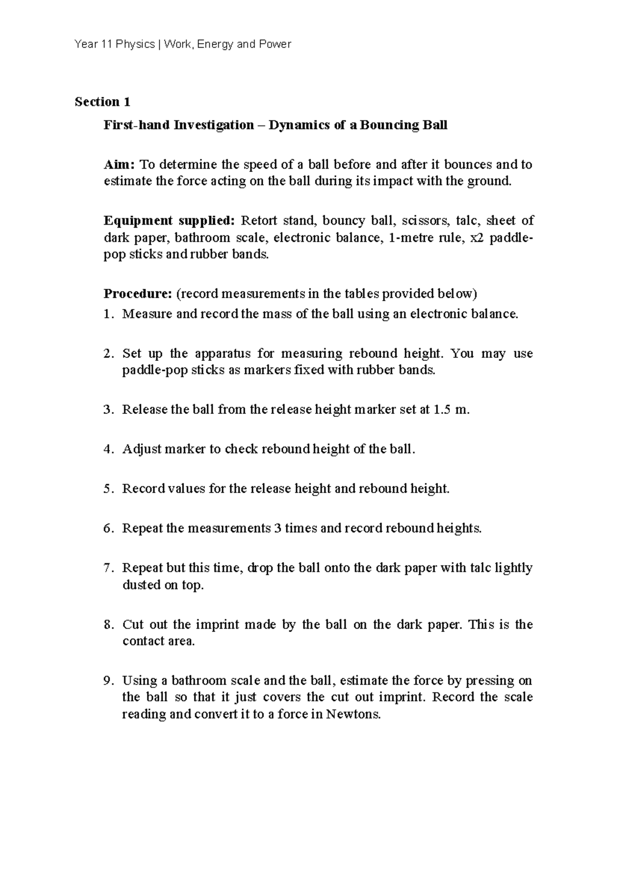 Dynamics of a Bouncing Ball - Equipment supplied: Retort stand, bouncy ...