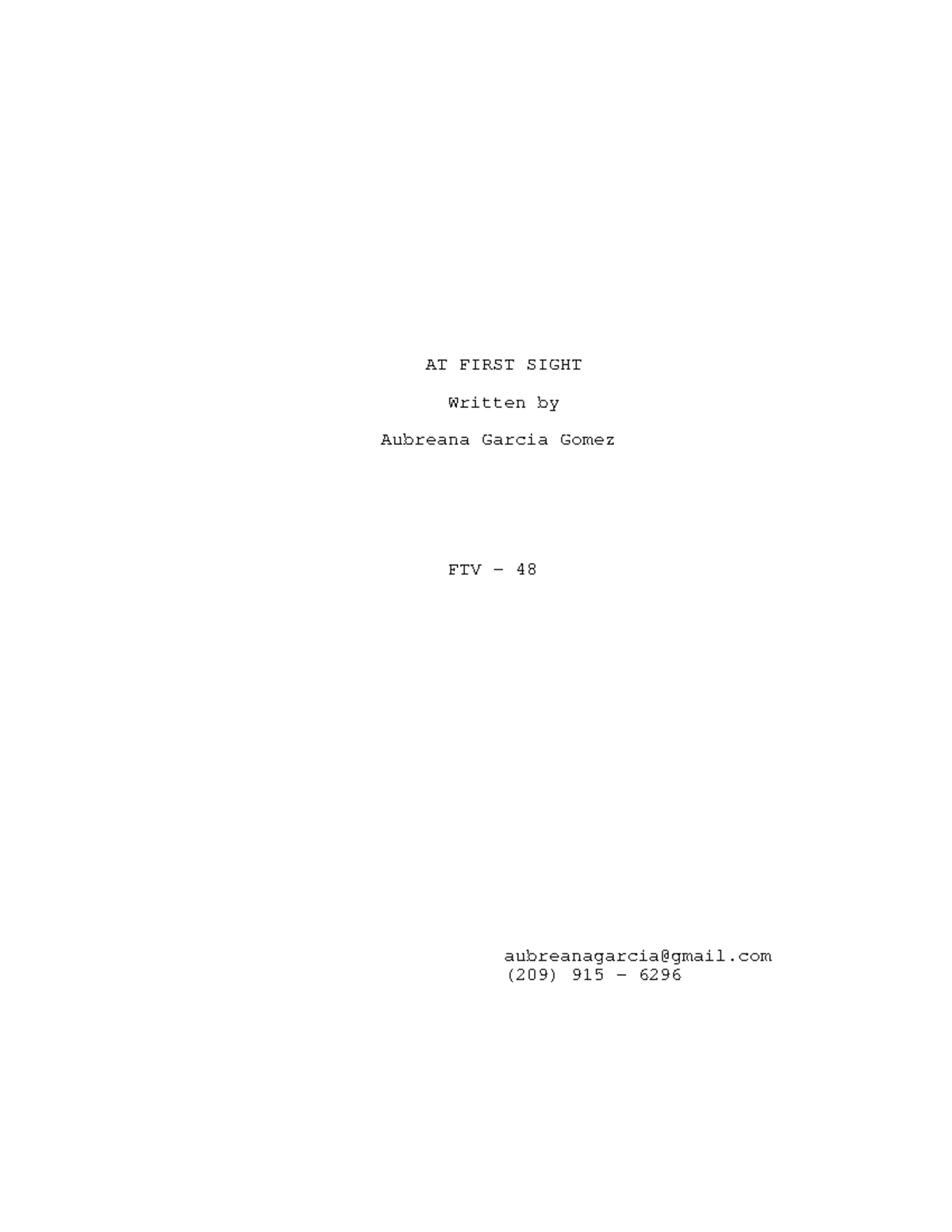 Script Writing Assignment - AT FIRST SIGHT Written by Aubreana Garcia ...