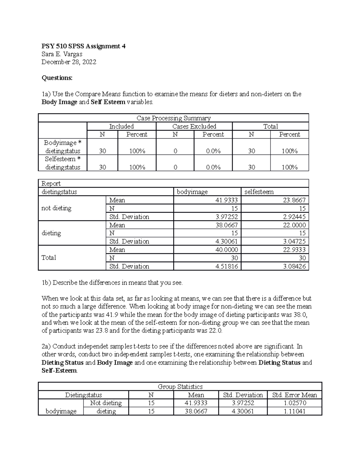 PSY 510 SPSS Assignment 4 - PSY 510 SPSS Assignment 4 Sara E. Vargas December 28, 2022 Questions ...