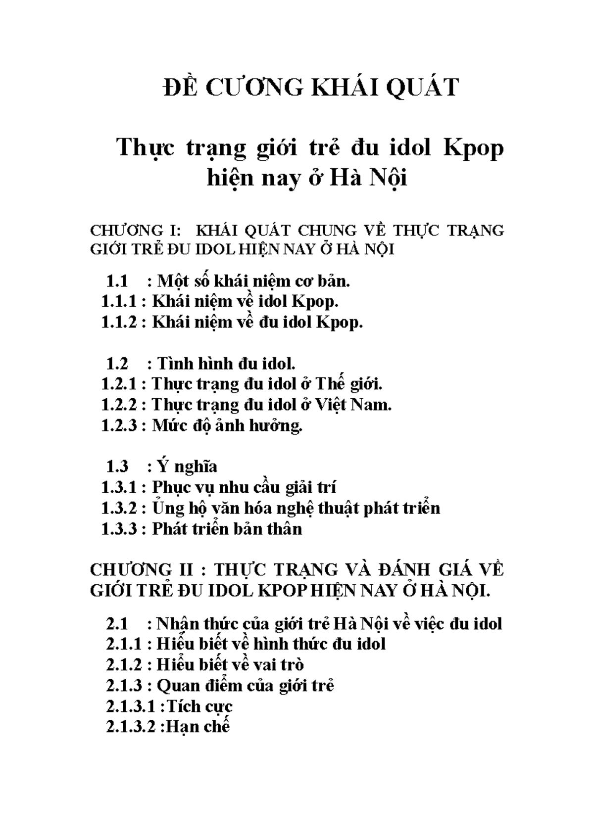 ĐỀ CƯƠNG KHÁI QUÁT - Hiện Tượng Du Idol - ĐỀ CƯƠNG KHÁI QUÁT Thực trạng ...