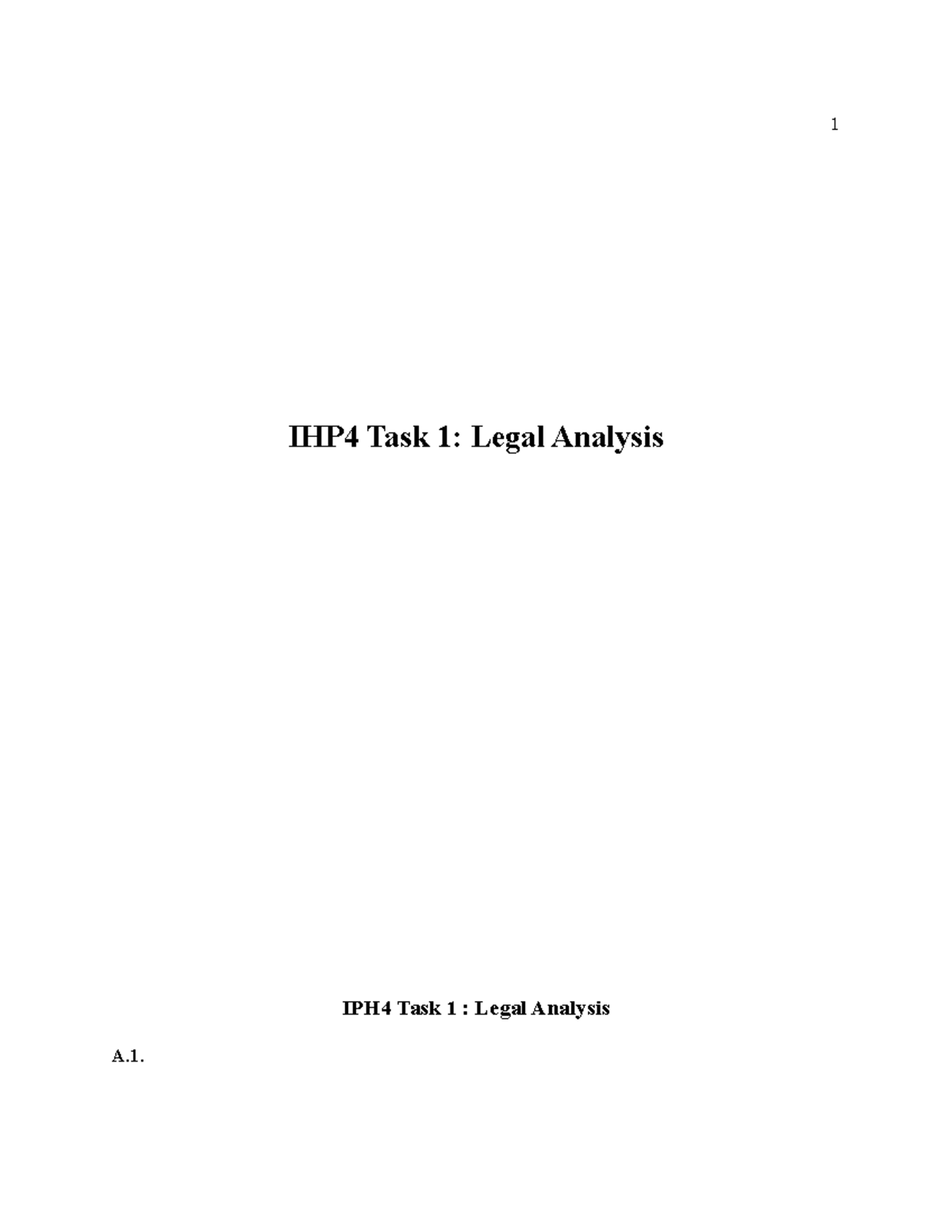 IHP4 TASK 1 - IHP4 TASK 1 - IHP4 Task 1: Legal Analysis IPH4 Task 1 ...