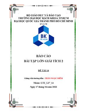 BTL GT2 L01 N16 - GT2 - ĐẠI HỌC QUỐC GIA TPHCM TRƯỜNG ĐẠI HỌC BÁCH KHOA BÁO CÁO BÀI TẬP LỚN Môn ...