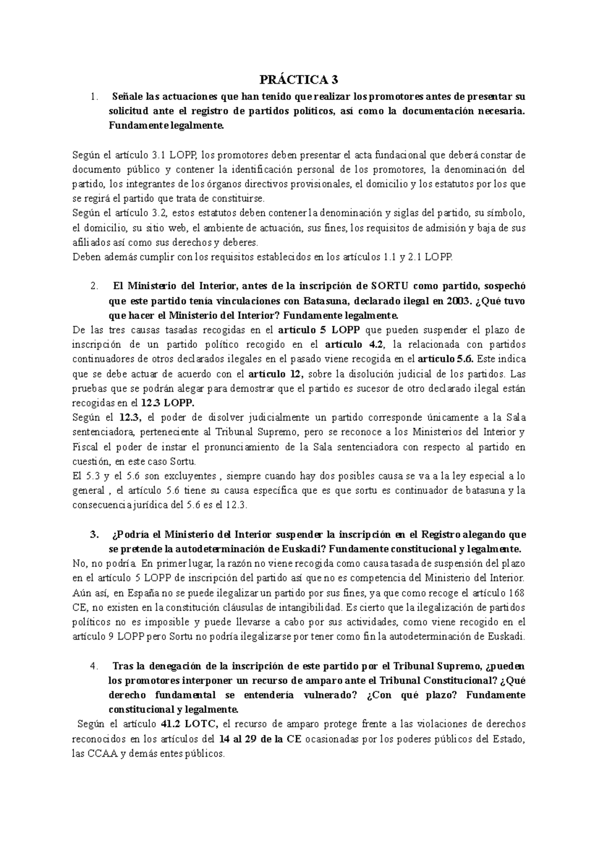 Práctica 3 Consti I - Práctica 3 Eva Saenz - PRÁCTICA 3 Señale las actuaciones que han tenido ...