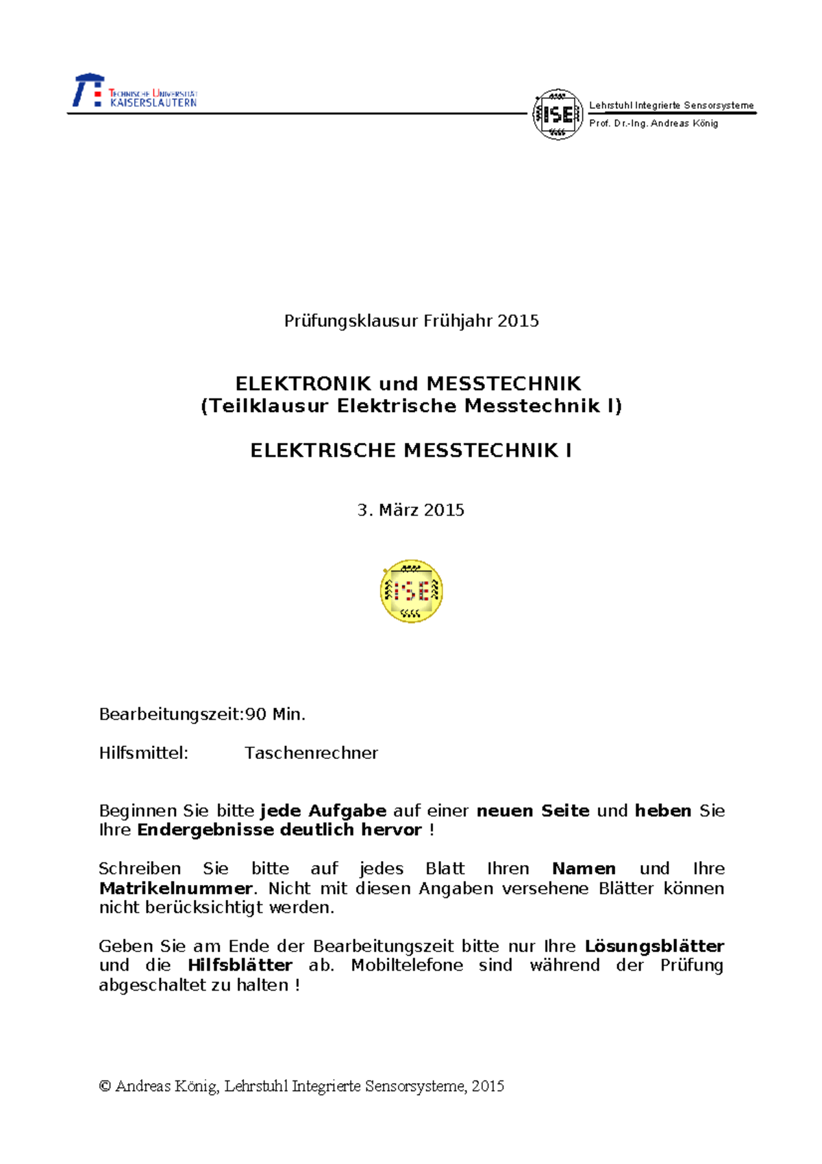 MTIF2015 - Messtechnik - Prüfungsklausur Frühjahr 2015 ELEKTRONIK und MESSTECHNIK (Teilklausur ...