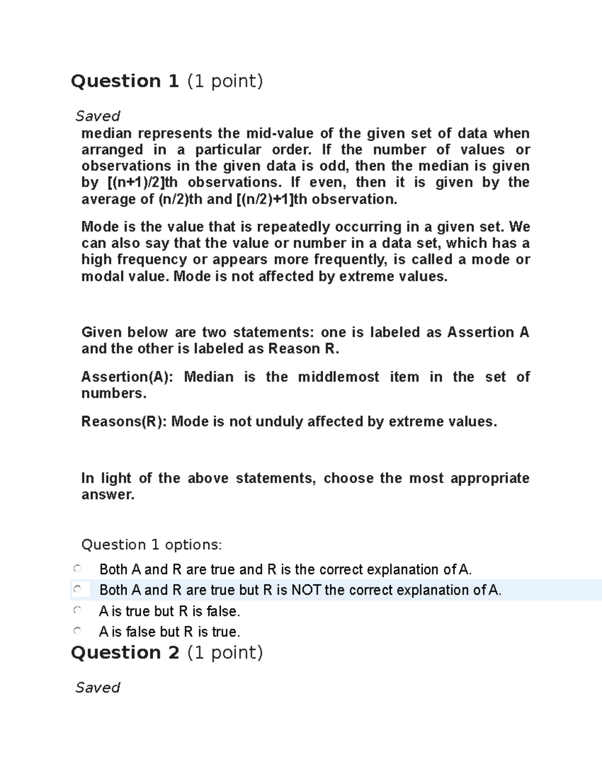 BSQM W1 6 OUT OF 7 - MCQ - Question 1 (1 point) Saved median represents the mid-value of the ...