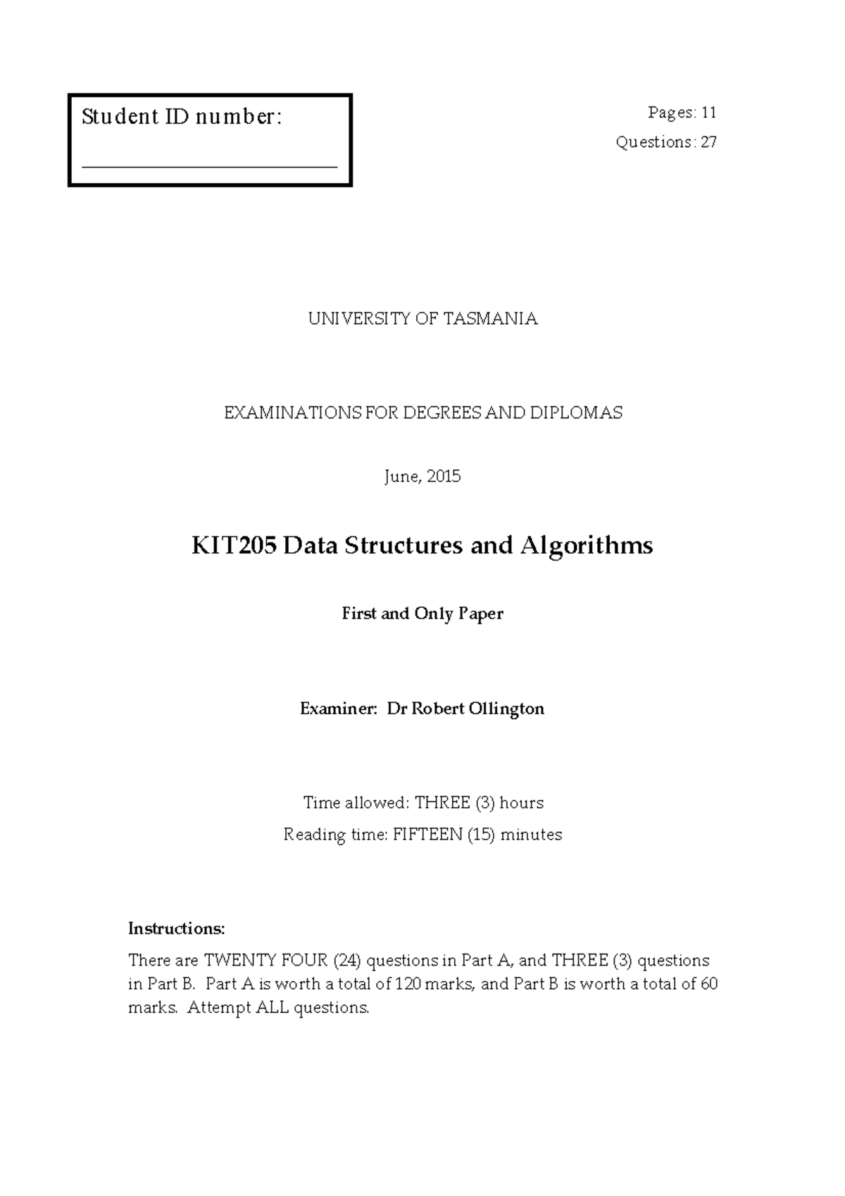KIT712 2015 June Semester 1 Examination - Pages: 11 Qu estion s: 27 ...