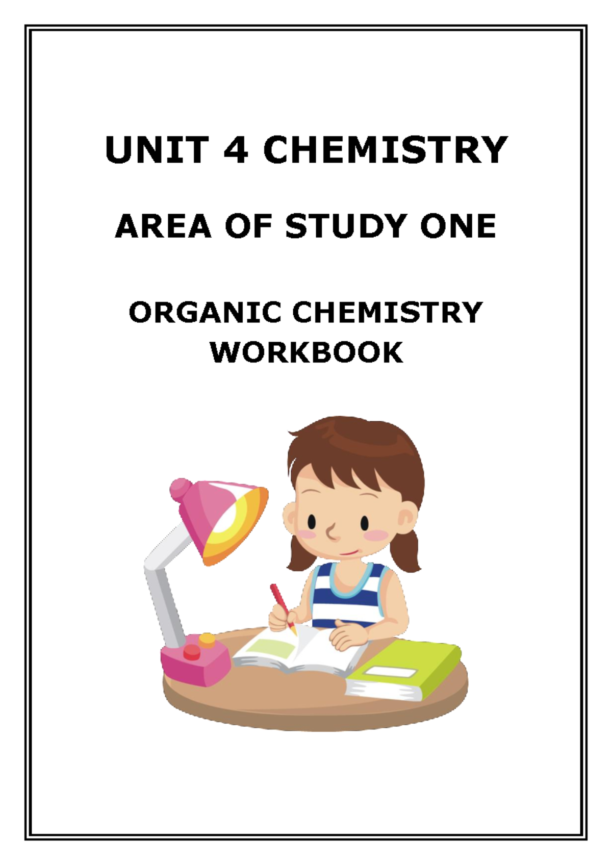 2. Organic Chemistry Workbook Answers - UNIT 4 CHEMISTRY AREA OF STUDY ...