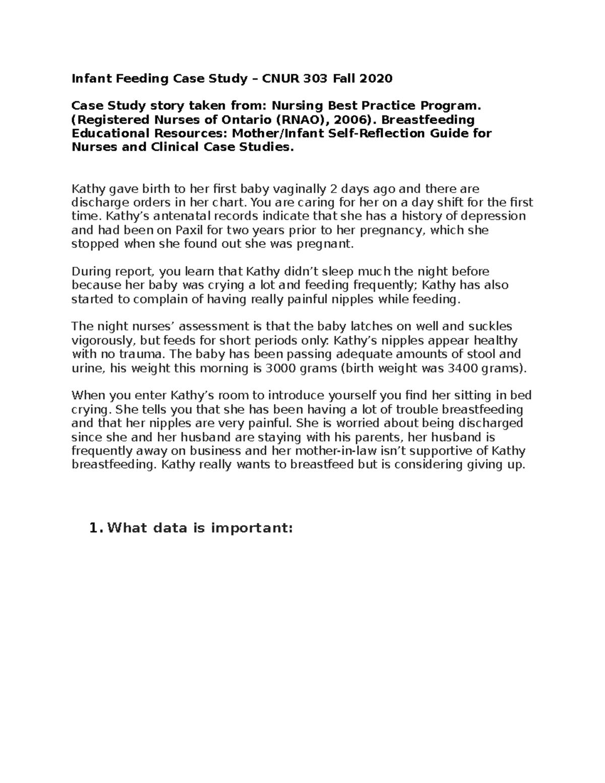 Case study cnur 300 - Infant Feeding Case Study – CNUR 303 Fall 2020 ...