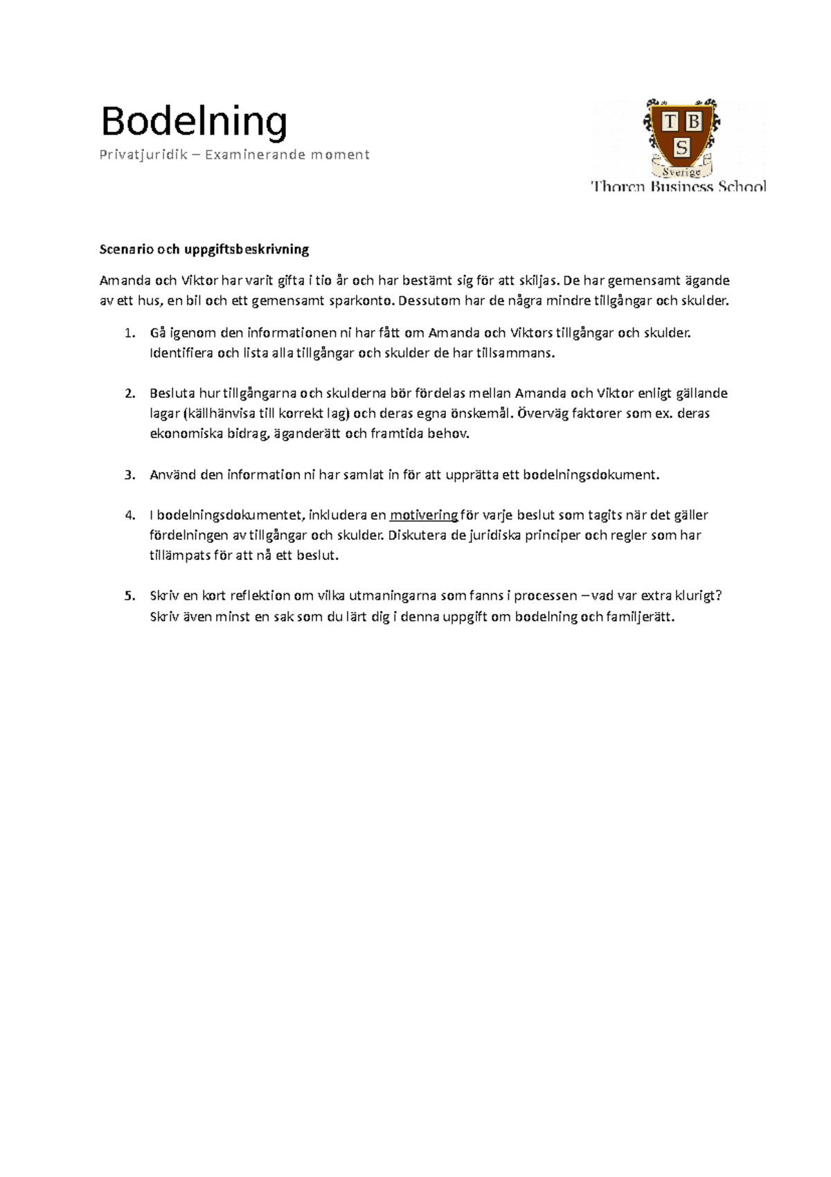 Skriv en bodelning - Bodelning Privatjuridik – Examinerande moment ...