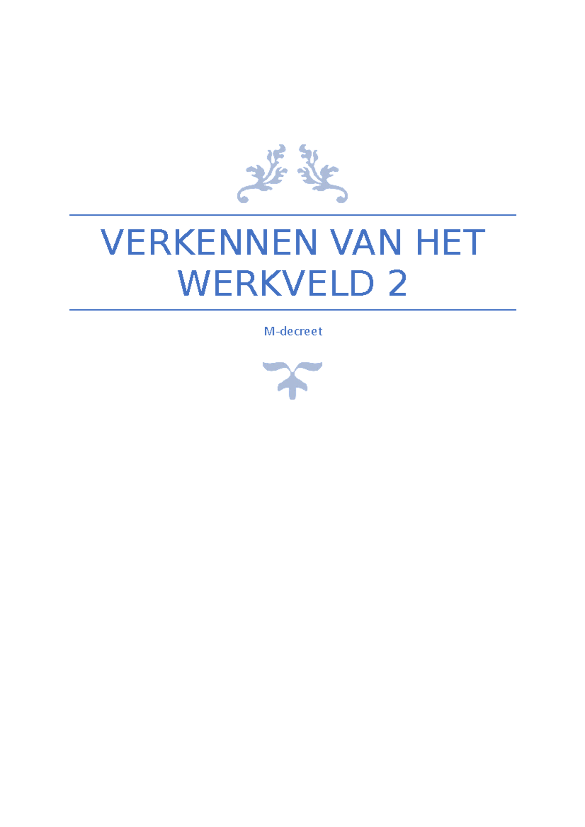 Samenvatting M-decreet - VERKENNEN VAN HET WERKVELD 2 M-decreet 1 ...
