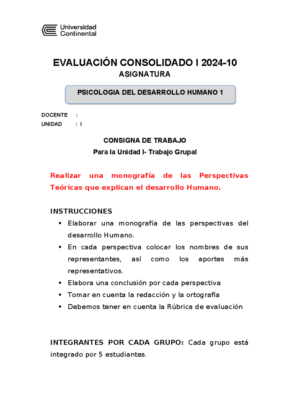 Consigna de trabajo Unidad I 2024-1 - EVALUACIÓN CONSOLIDADO I 2024- ASIGNATURA DOCENTE : UNIDAD ...