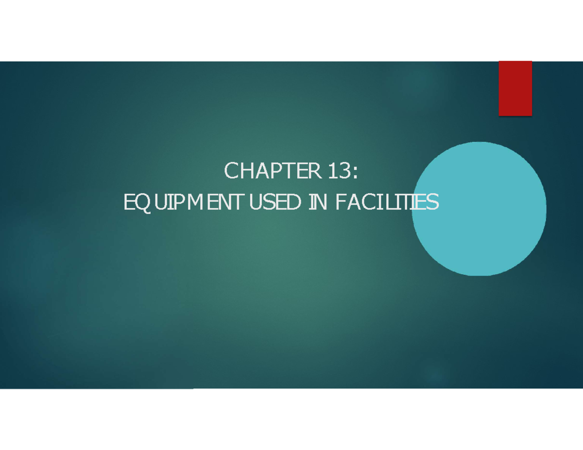 Chapter 13 Lecture Notes Logistics Chapter 13 Equipment Used In