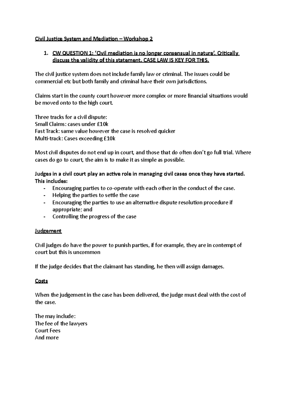 Civil Justice System and Mediation - CW QUESTION 1: ‘Civil mediation is ...