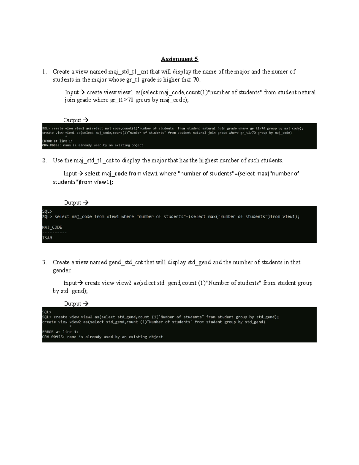 Homework 5 - SQL practice - Assignment 5 Create a view named maj_std_t1_cnt that will display ...