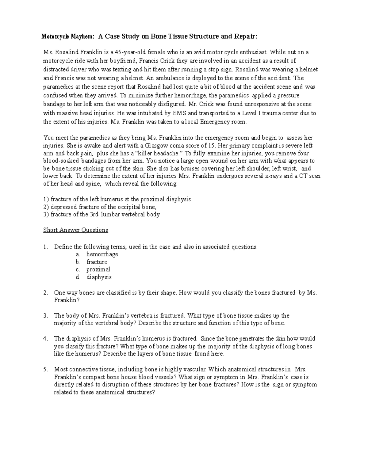 Case Study 2 Motor Cycle Mayhem - Motorcycle Mayhem: A Case Study on ...