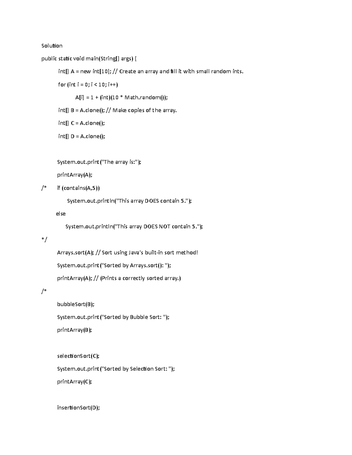 4 - UoPeople - Solution public static void main(String[] args) { int[] A = new int[10 ...