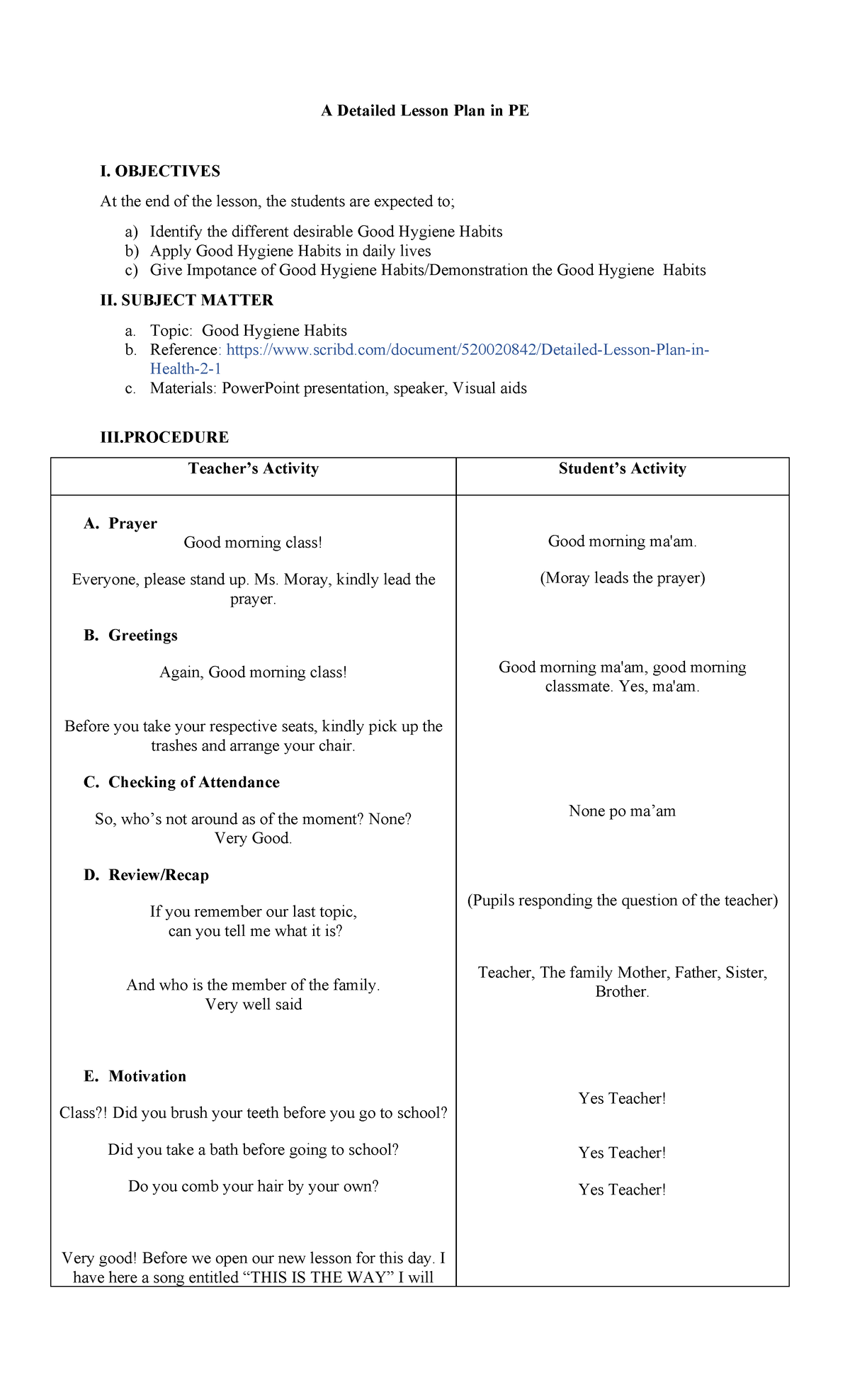 A Detailed Lesson Plan in PE - OBJECTIVES At the end of the lesson, the ...