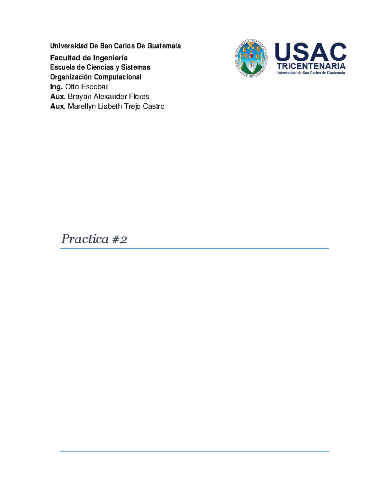 [ORGA]Practica 2 - Universidad De San Carlos De Guatemala Facultad de Ingeniería Escuela de ...