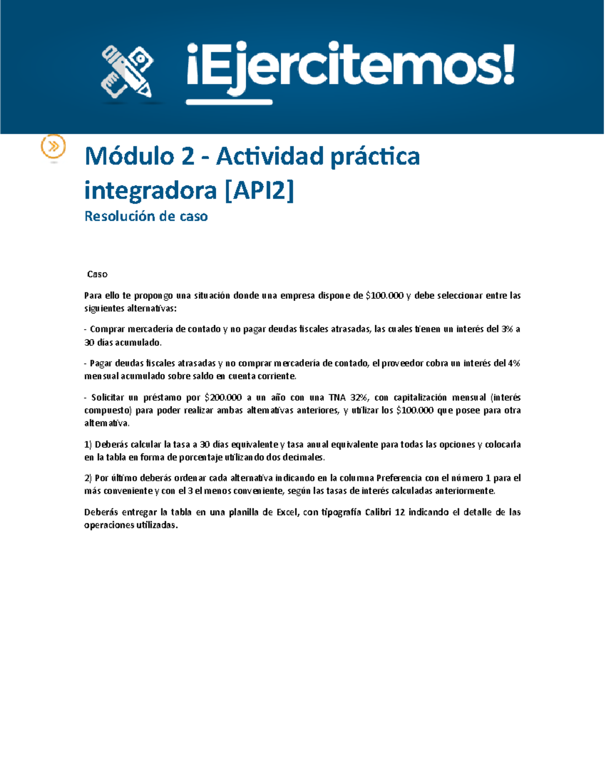 Actividad 4 M2 modelo - Módulo 2 - Actividad práctica integradora [API2] Resolución de caso Caso ...