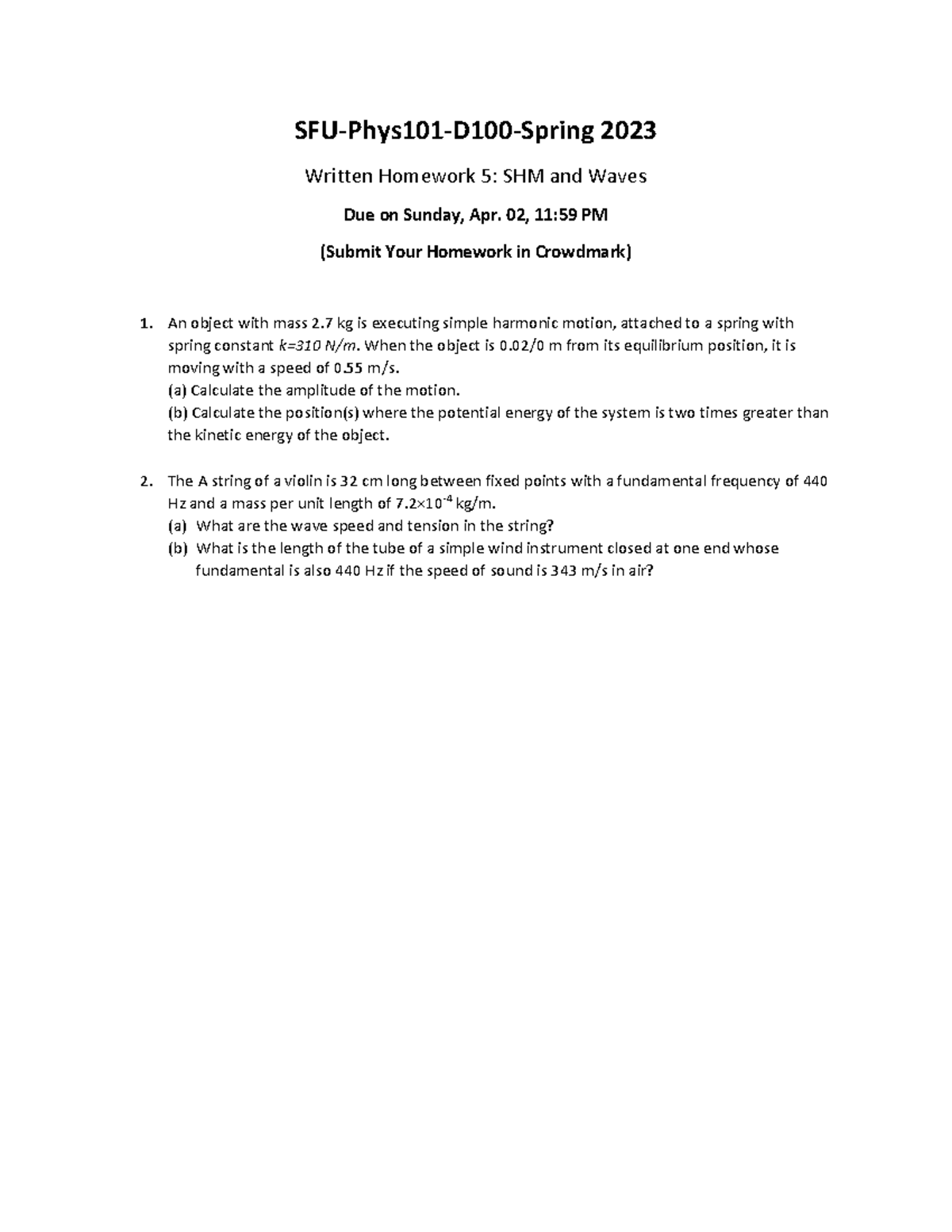 HW5-SHM and Waves - physics written homework - SFU-Phys101-D100-Spring 2023 Written Homework 5 ...