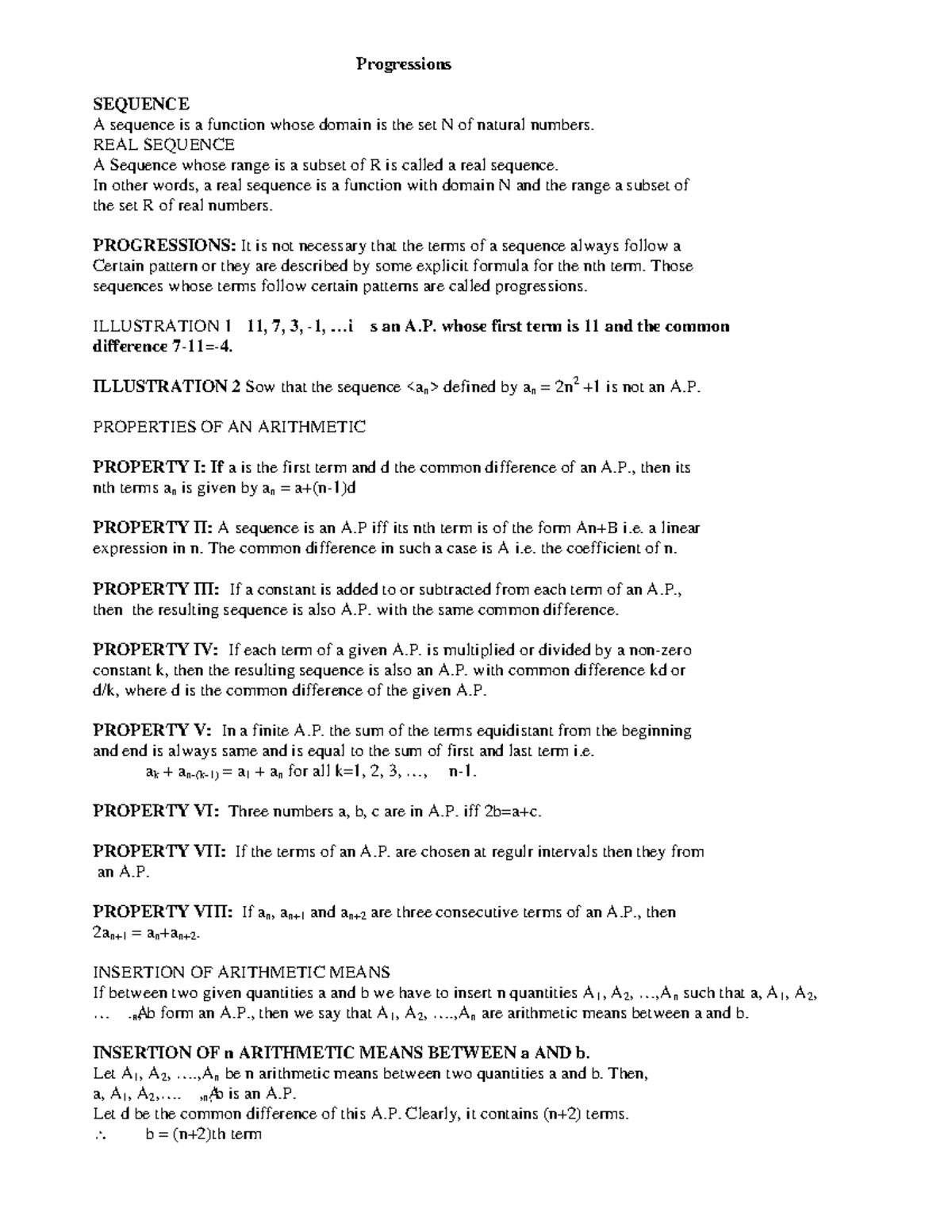 Maths Progressions - Progressions SEQUENCE A sequence is a function whose domain is the set N of ...