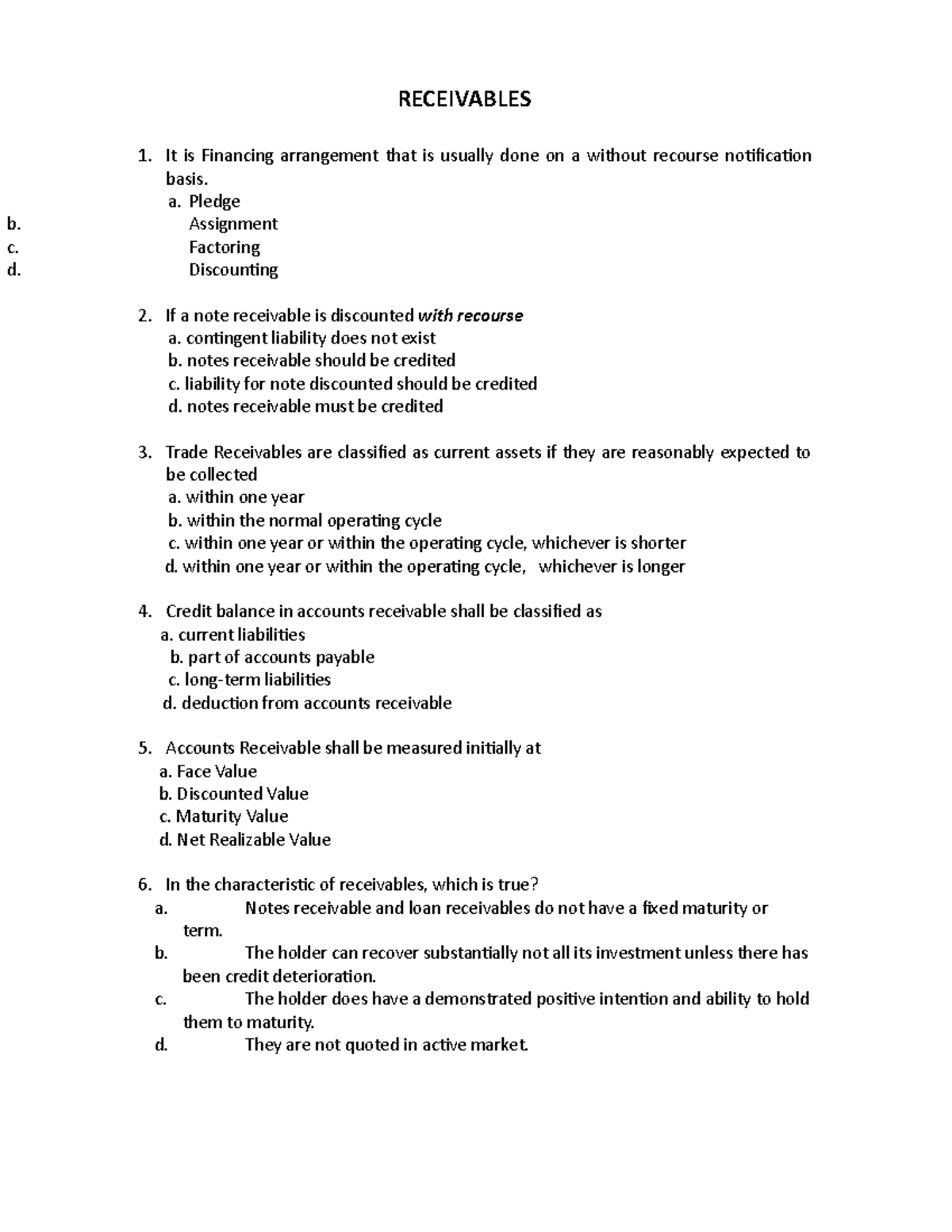 Receivables - RECEIVABLES It is Financing arrangement that is usually ...