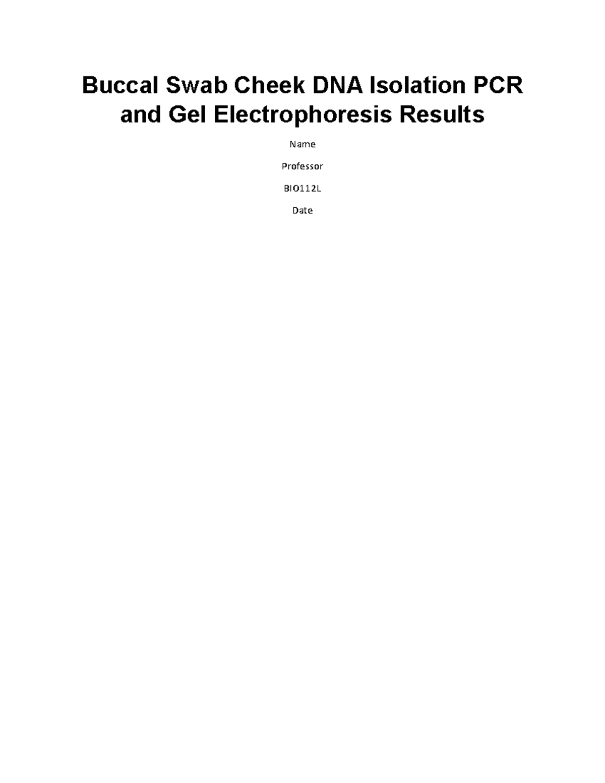 Buccal Swab Cheek DNA Isolation PCR and Gel Electrophoresis Results ...