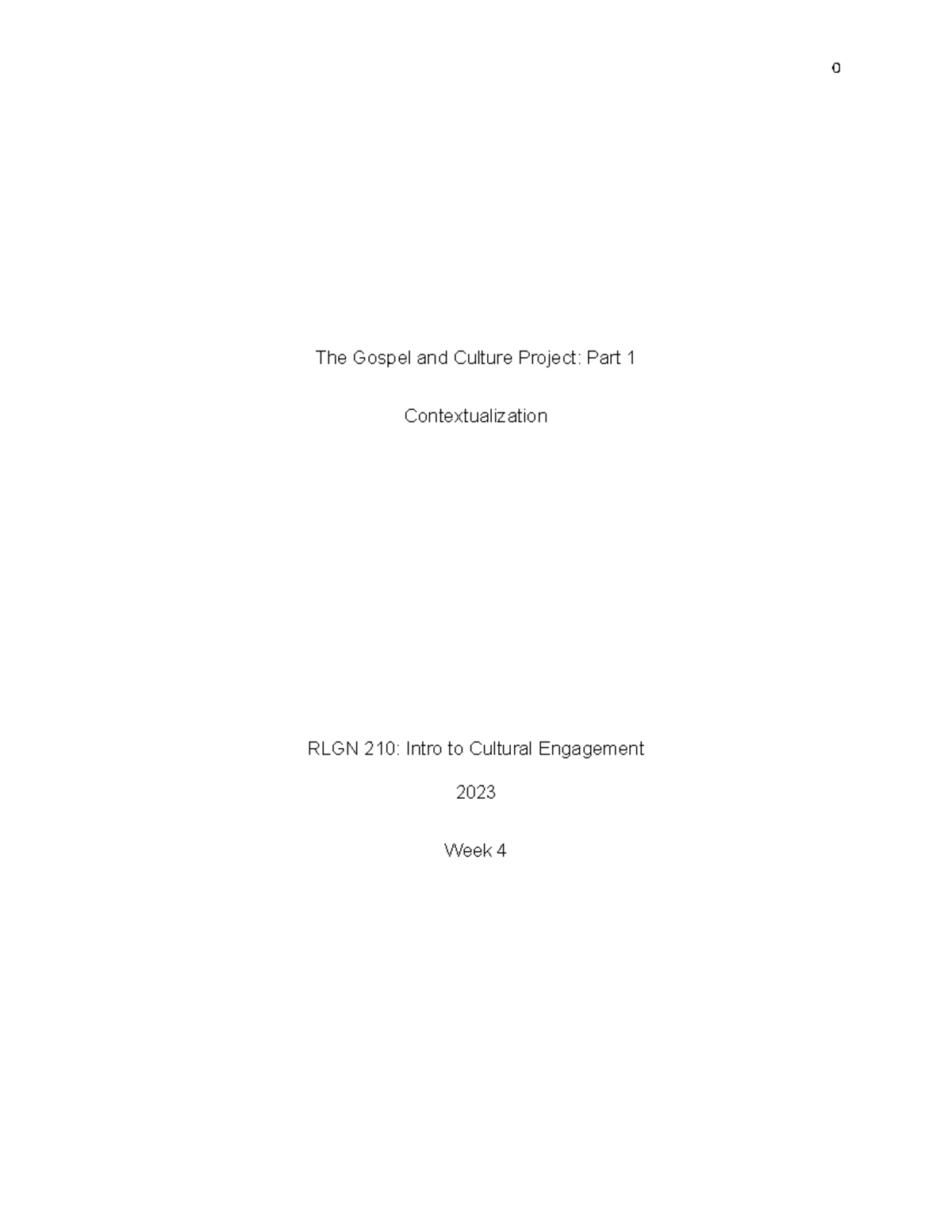 Week 4 Rlgn The Gospel And Culture Project Part 1 Contextualization 0 The Gospel And