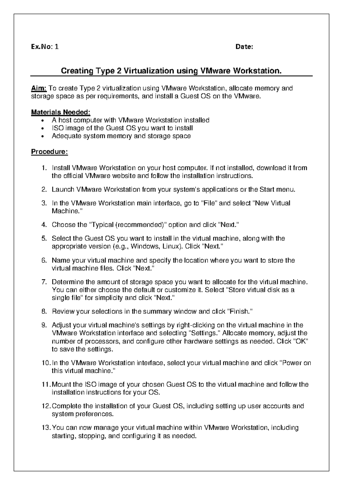 VR Record-1 - Ex: 1 Date: Creating Type 2 Virtualization using VMware Workstation. Aim: To ...