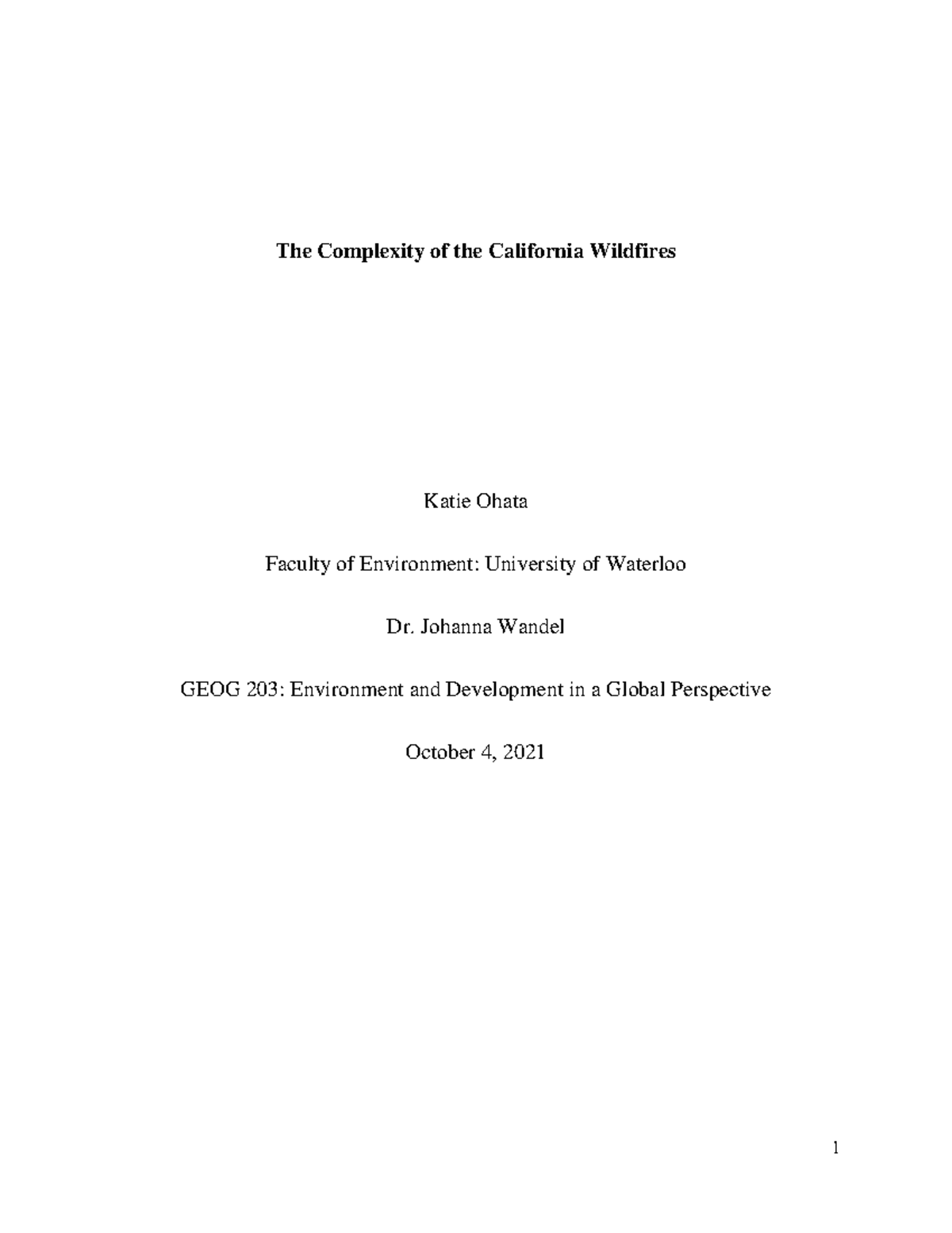 GEOG 203 - Assignment 1 - The Complexity of the California Wildfires ...