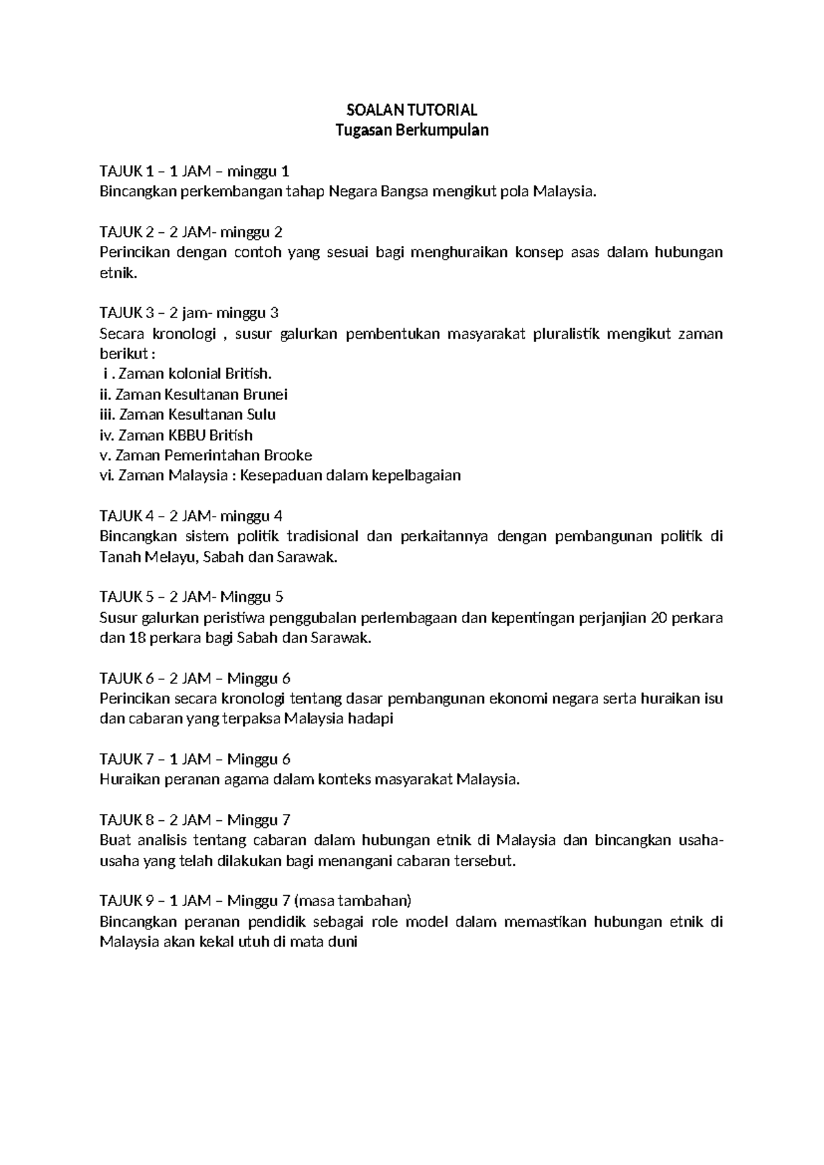 Soalan tutorial - SOALAN TUTORIAL Tugasan Berkumpulan TAJUK 1 – 1 JAM – minggu 1 Bincangkan ...
