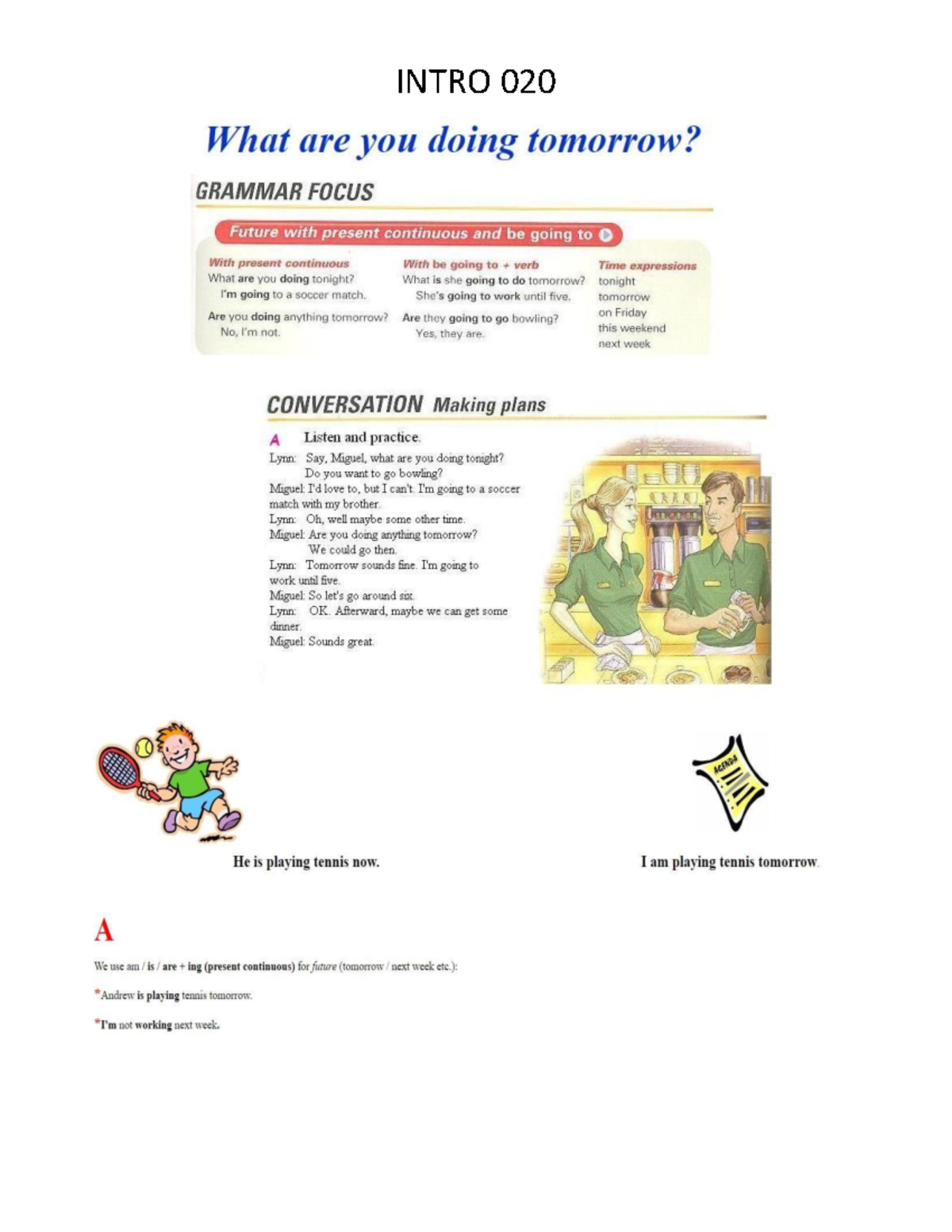 Intro 020 fjp - apuntes - INTRO Do not use the present simple (I say ...