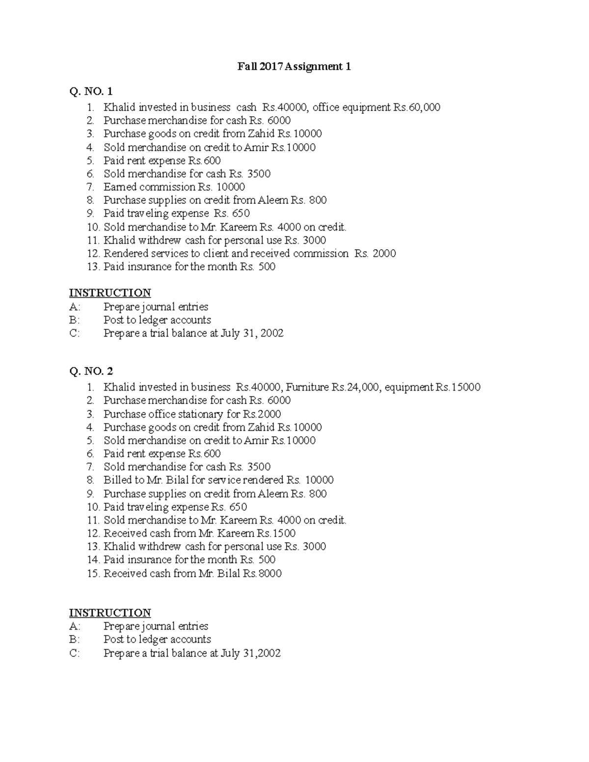 Fall 2017 Assignment 1 - 1. Khalid invested in business cash Rs, office equipment Rs, Sold - Studocu