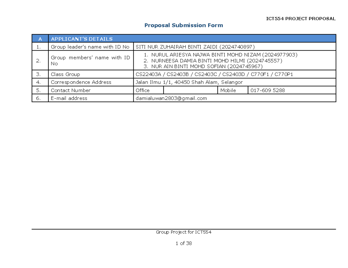 ICT554 Project Proposal - Proposal Submission Form A APPLICANT’S DETAILS 1. Group leader’s name ...