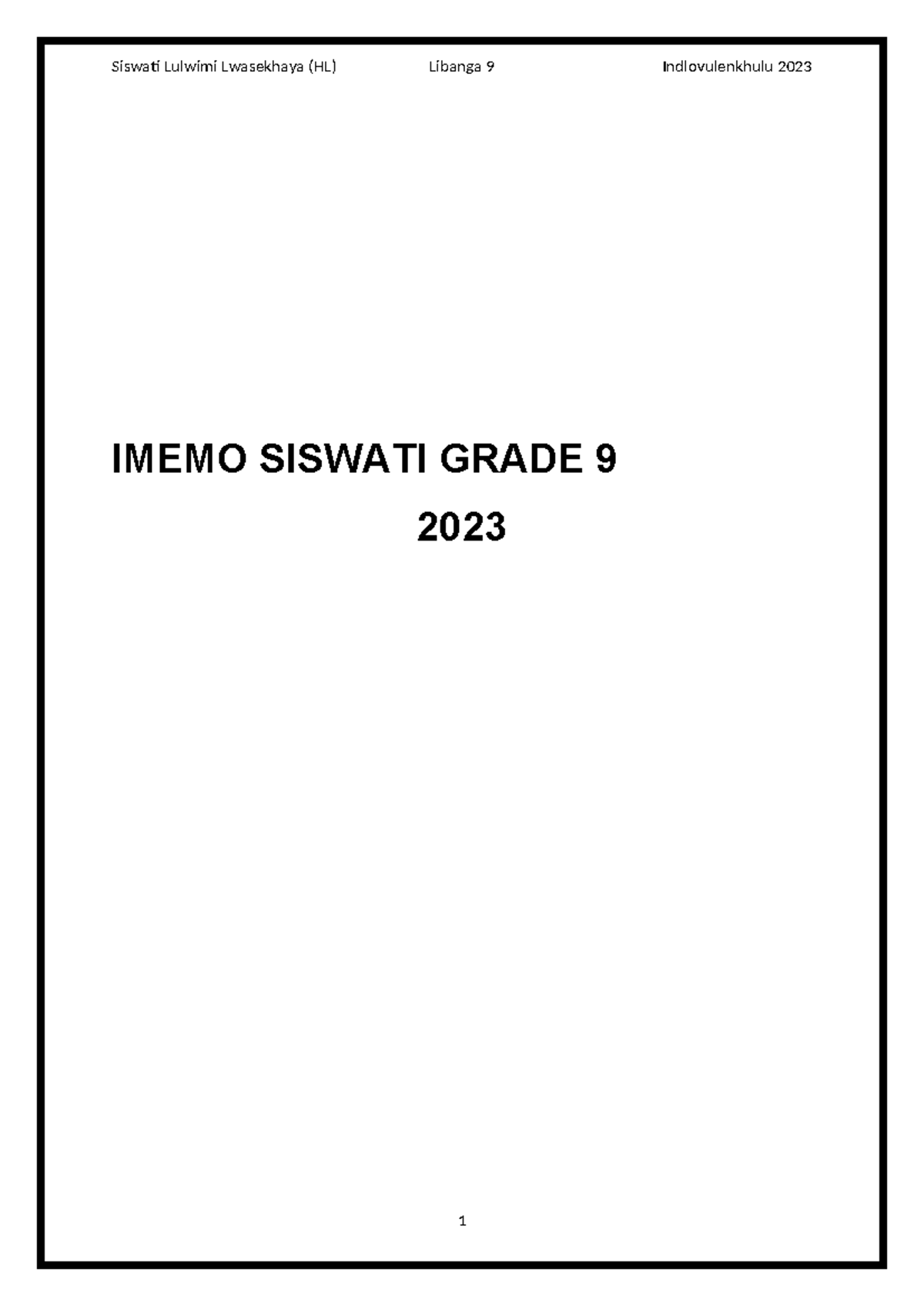 Grade 9 memo - Siswati question papers - IMEMO SISWATI GRADE TICONDZISO ...