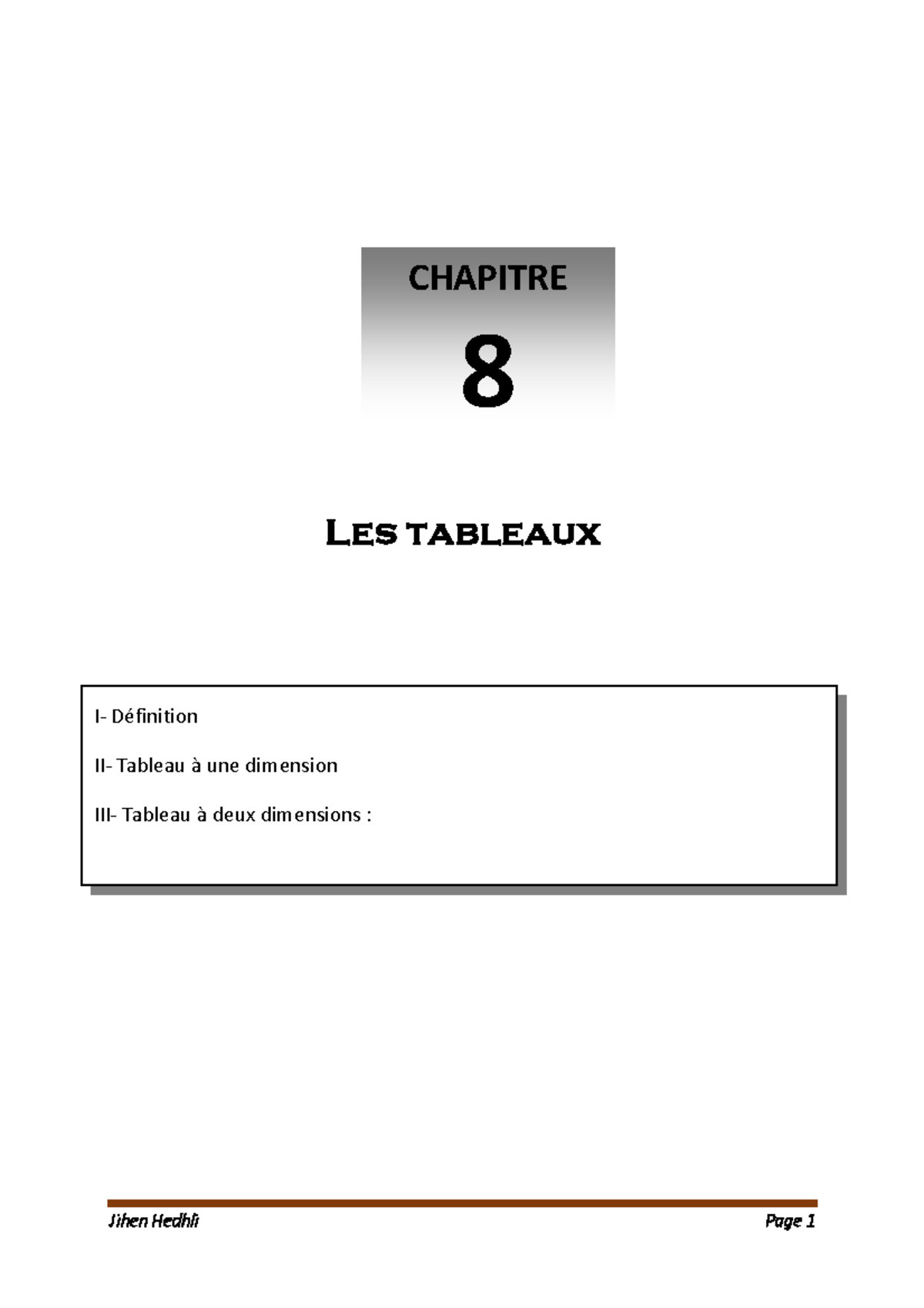 Chap8-tableaux - Zusammenfassung - CHAPITRE 8 I- Définition II- Tableau ...