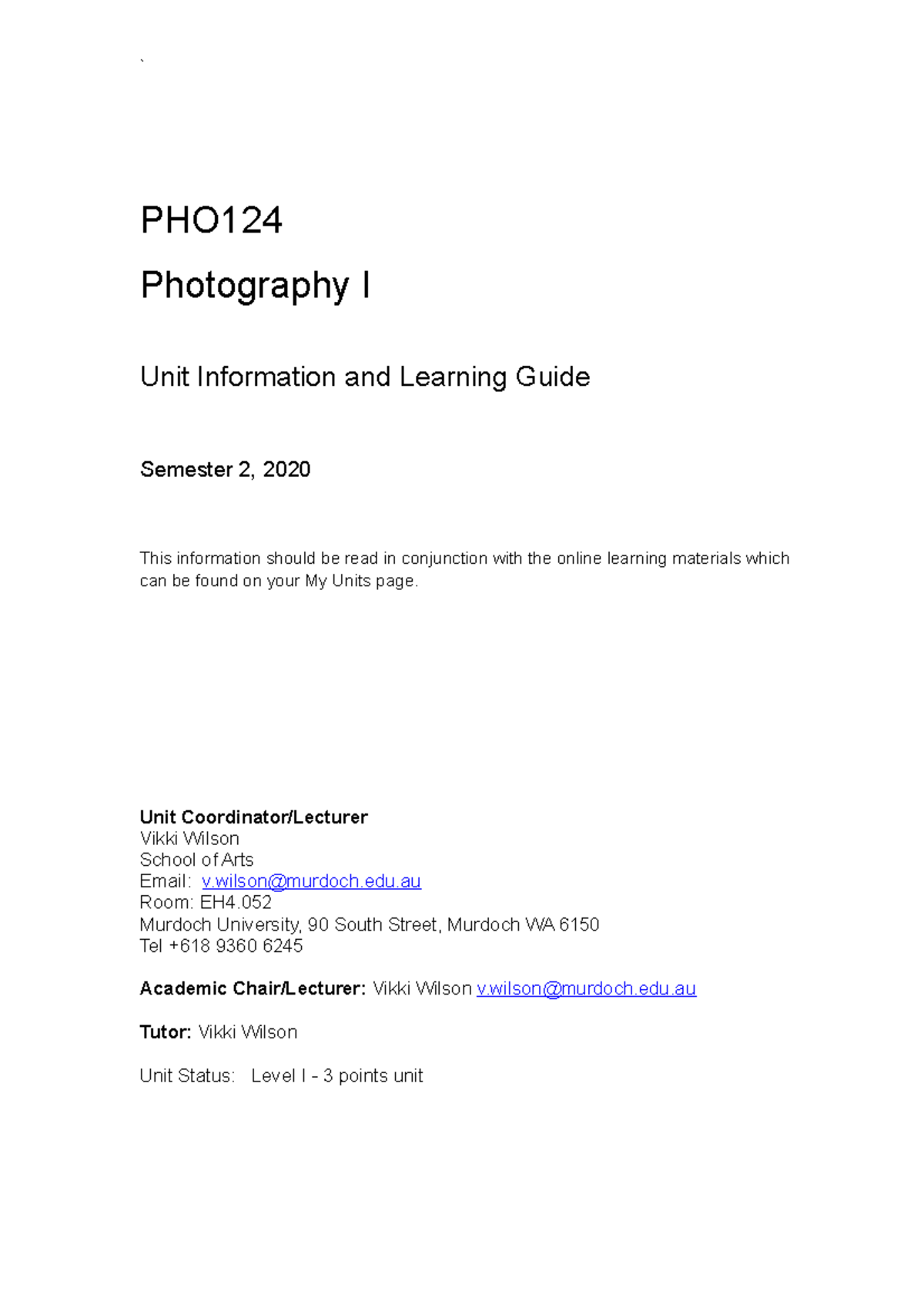 PHO124 S2 2020 Unitguide V1 - ` PHO Photography I Unit Information and ...