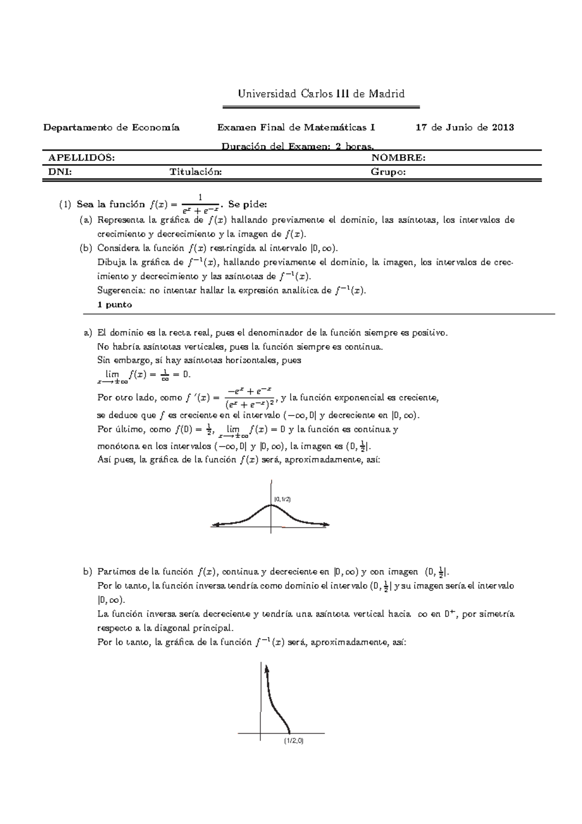 Sol junio 13 - examen final - Universidad Carlos III de Madrid Departamento de Econom ́ıa Examen ...