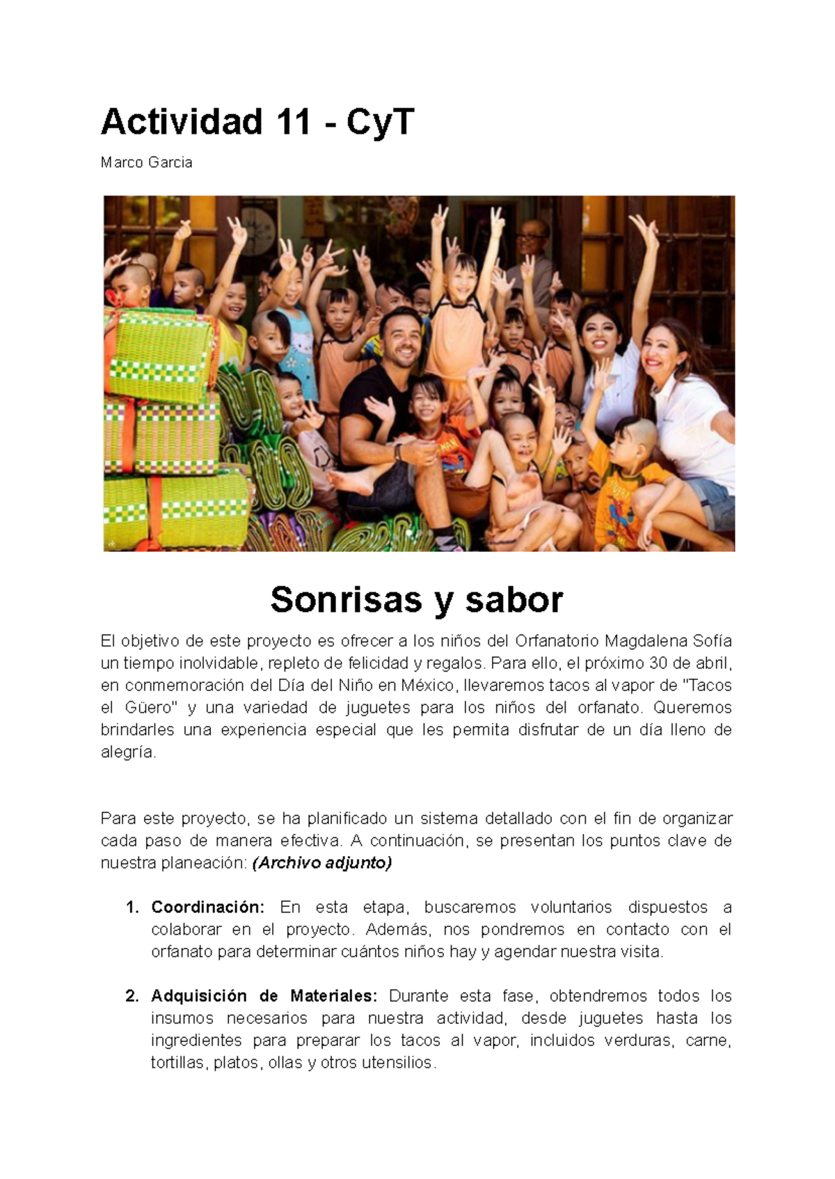 Actividad 11 - Cy T texto - Actividad 11 - CyT Marco Garcia Sonrisas y sabor El objetivo de este ...