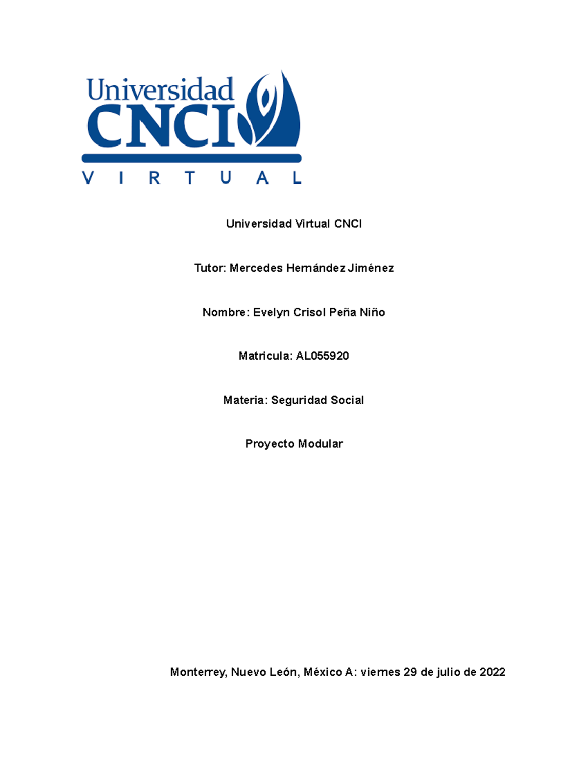Proyecto Modular - Universidad Virtual CNCI Tutor: Mercedes Hernández Jiménez Nombre: Evelyn ...