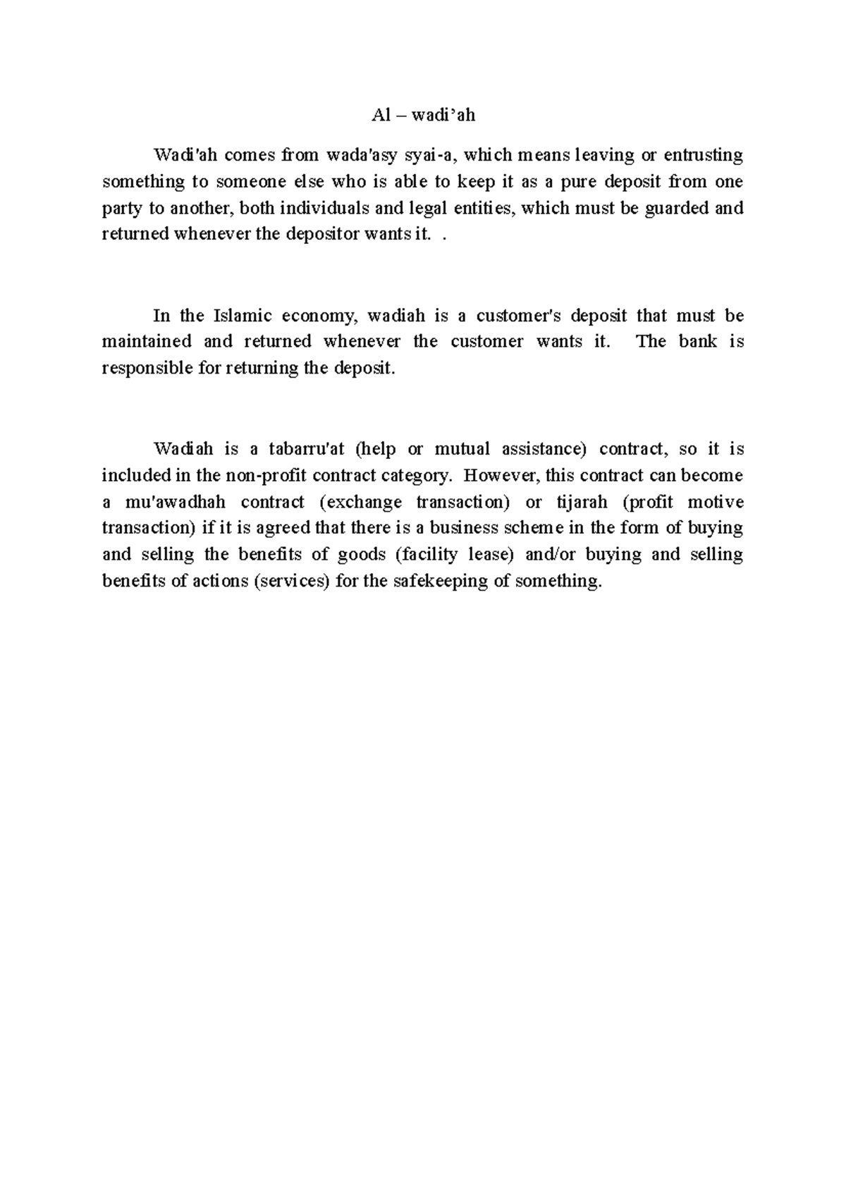 Al wadiah - Al – wadi’ah Wadi'ah comes from wada'asy syai-a, which ...