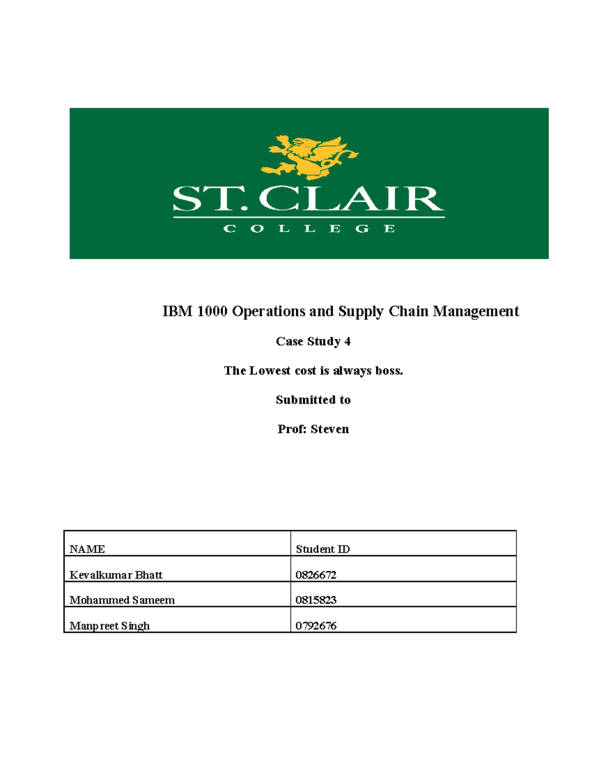 Lowest cost is the boss case study final (1) (1) - IBM 1000 Operations and Supply Chain ...