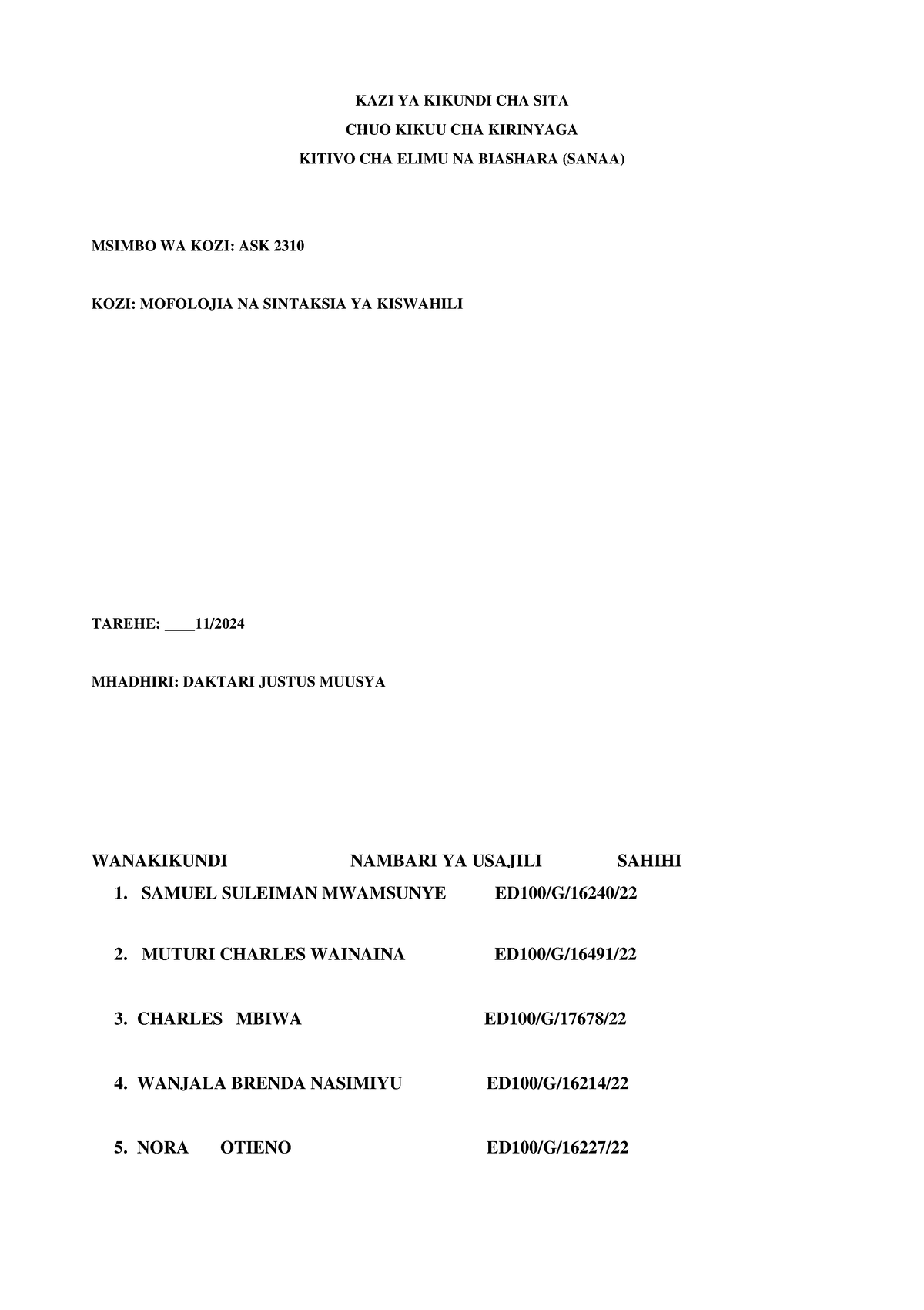 KAZI YA Kikundi CHA SITA - KAZI YA KIKUNDI CHA SITA CHUO KIKUU CHA ...