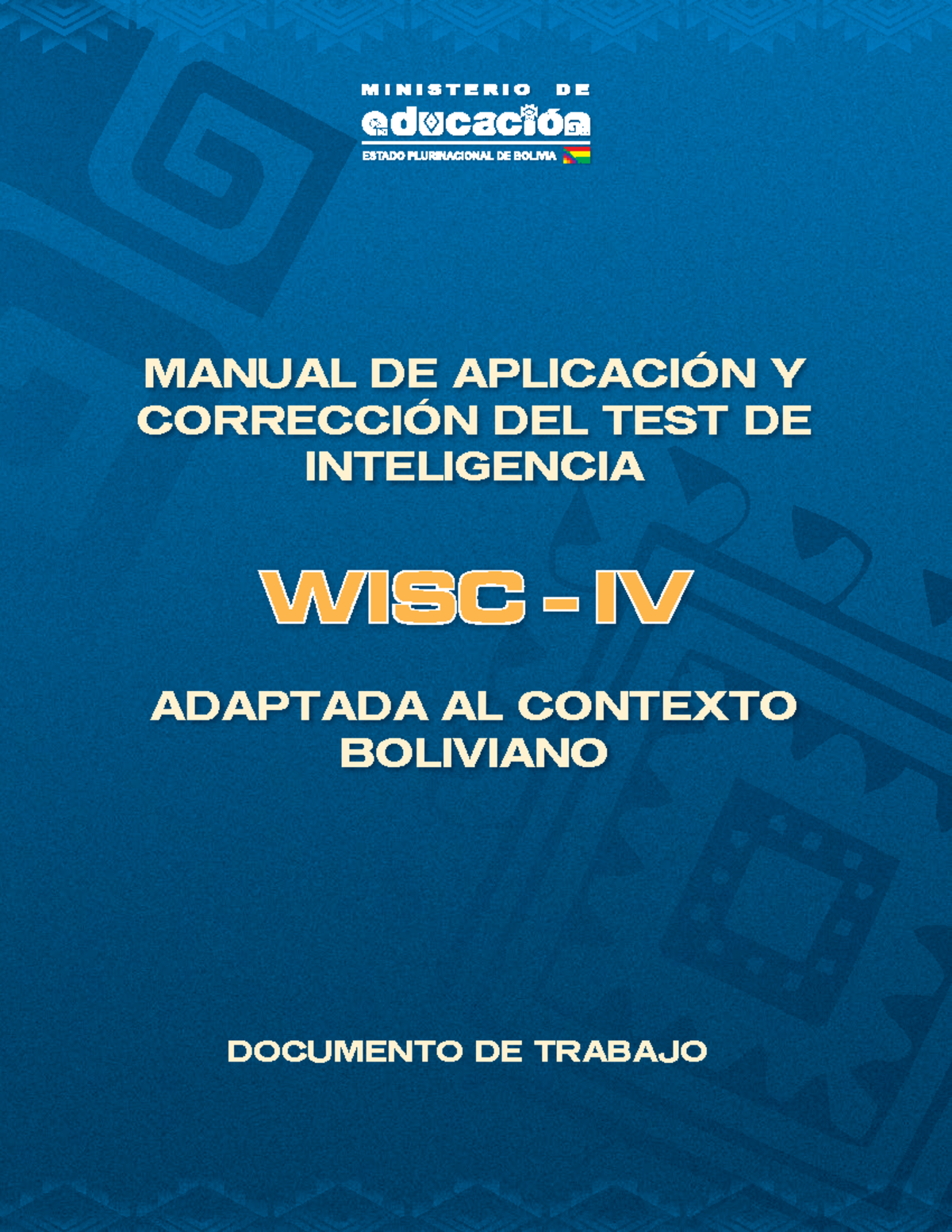 Manual de aplicacion wisc IV - DOCUMENTO DE TRABAJO WISC - IV MANUAl DE ApliCACióN y CORRECCióN ...