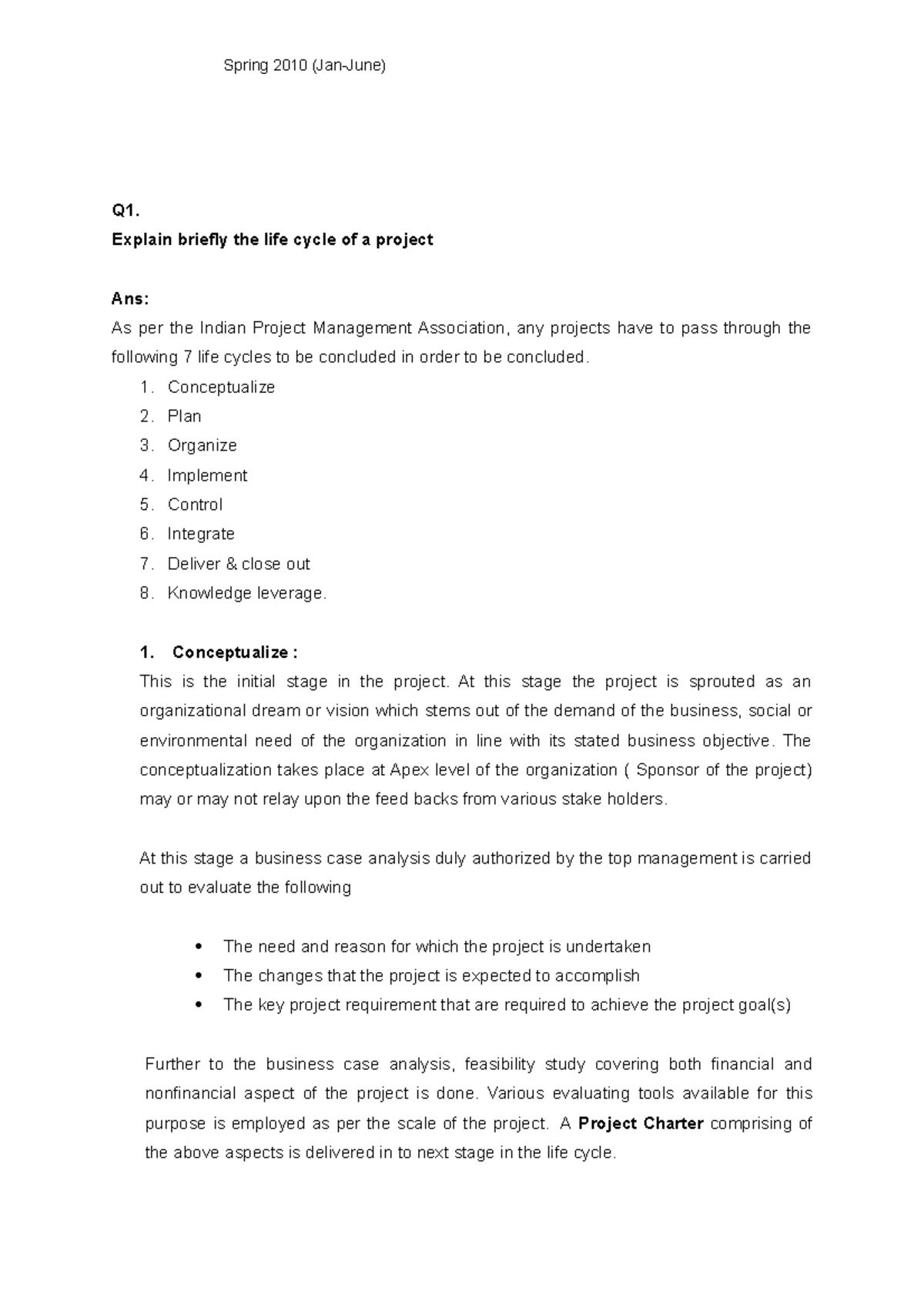30713306 Project Management Assignments - Q1. Explain briefly the life ...