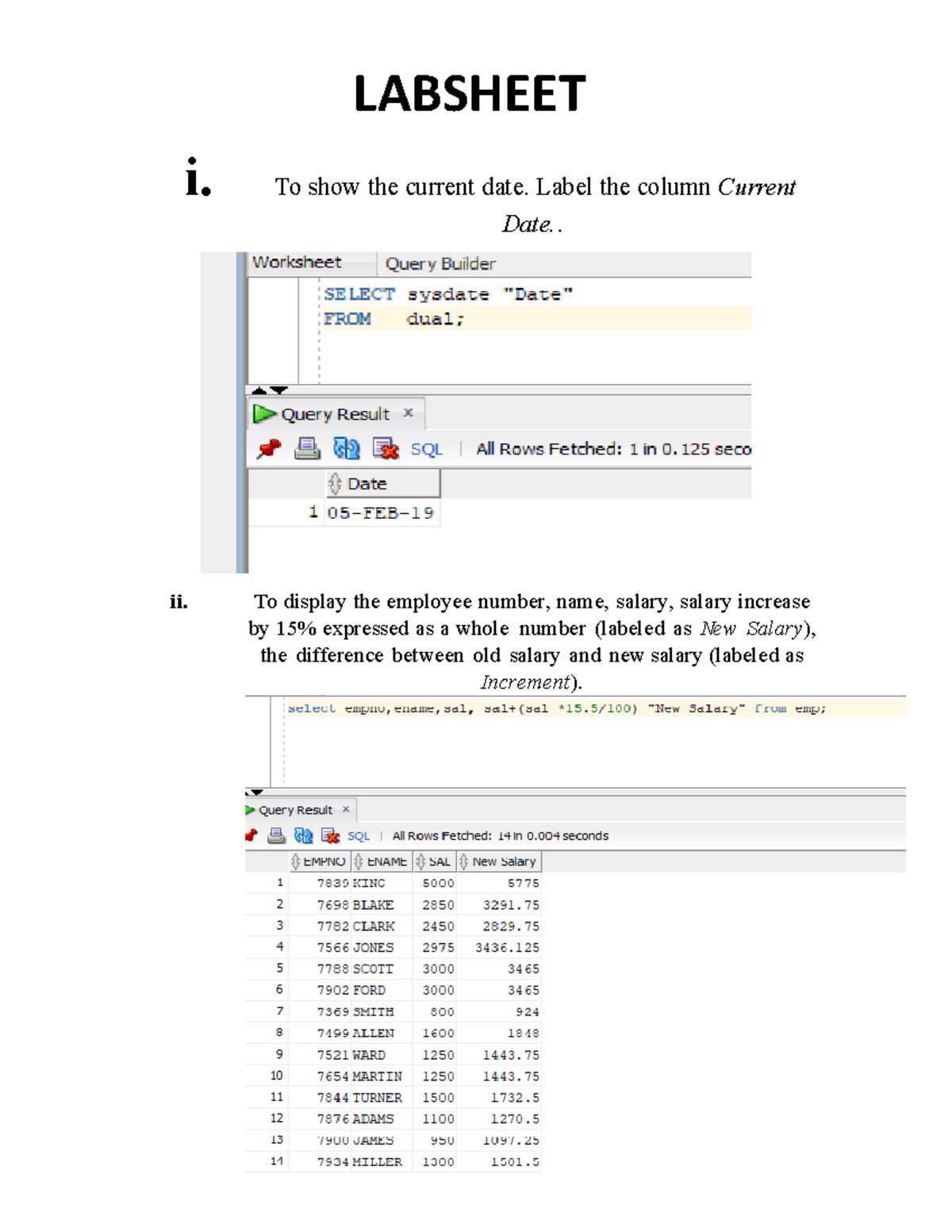 Sol Labsheet 5 - LABSHEET i. To show the current date. Label the column Current Date.. ii. To ...