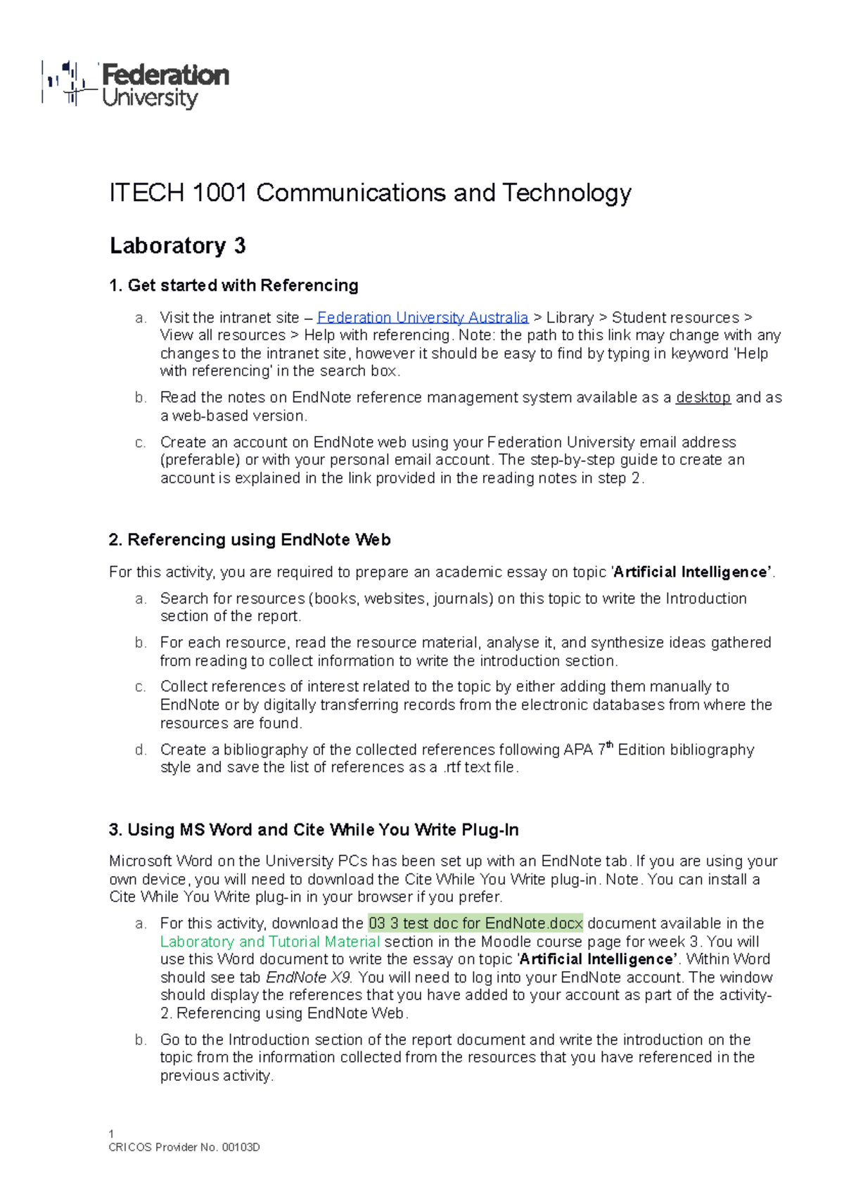 Itech 1001 03 lab - Lab sheet - ITECH 1001 Communications and Technology Laboratory 3 1. Get ...