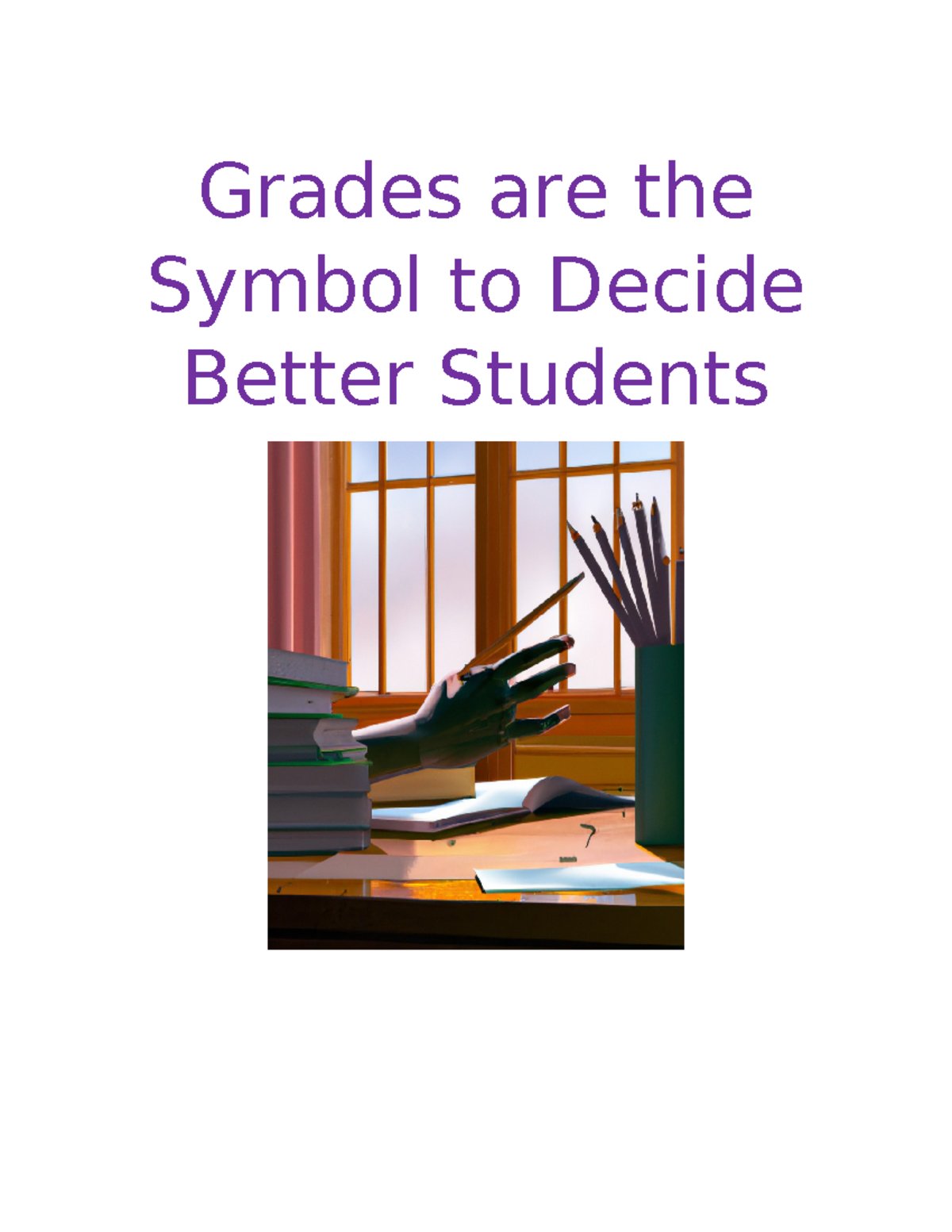 Grades are the Symbol to Decide Better Students - Grades are the Symbol ...
